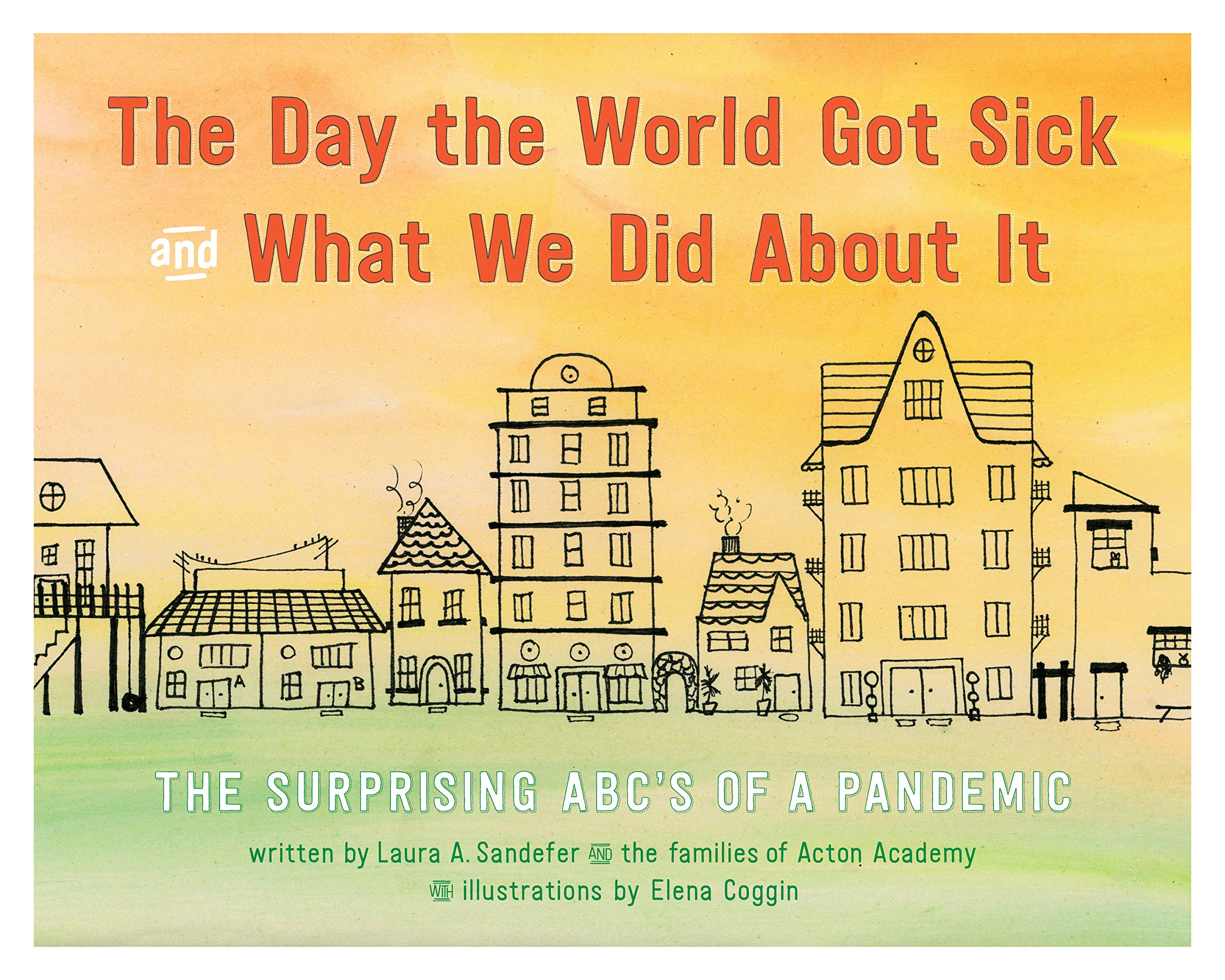 The Day The World Got Sick: The ABC's of a Pandemic by Laura A ...
