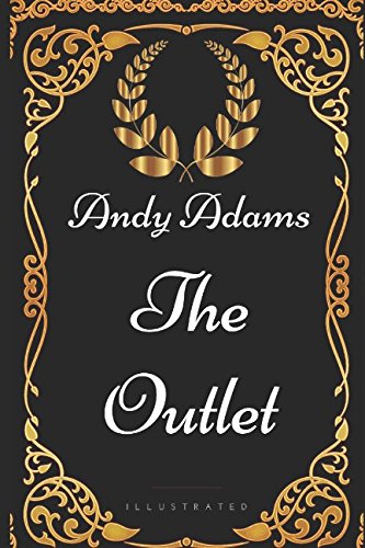 The Outlet: By Andy Adams - Illustrated by Andy Adams | Goodreads