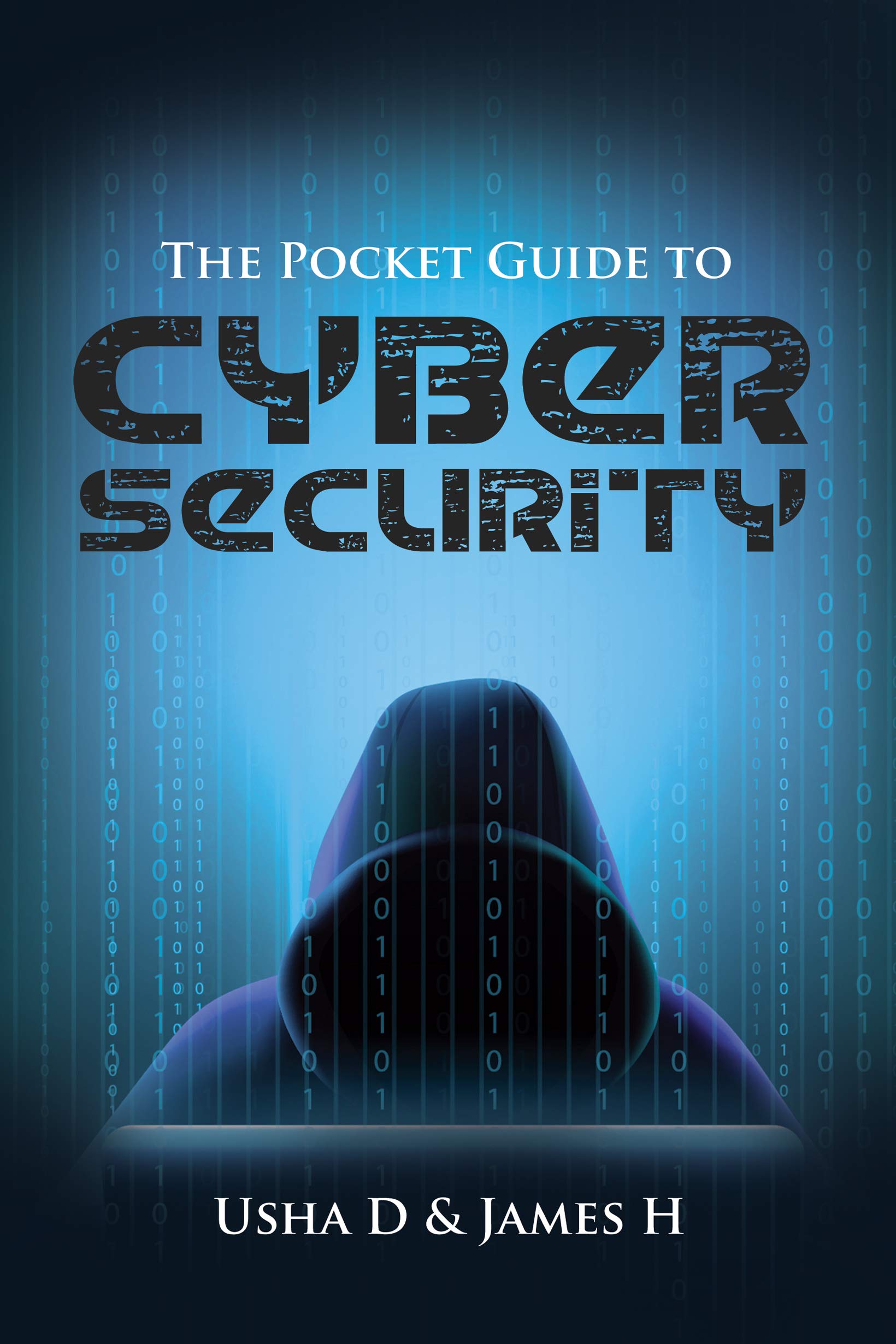 The Pocket Guide to Cyber Security by Usha D | Goodreads