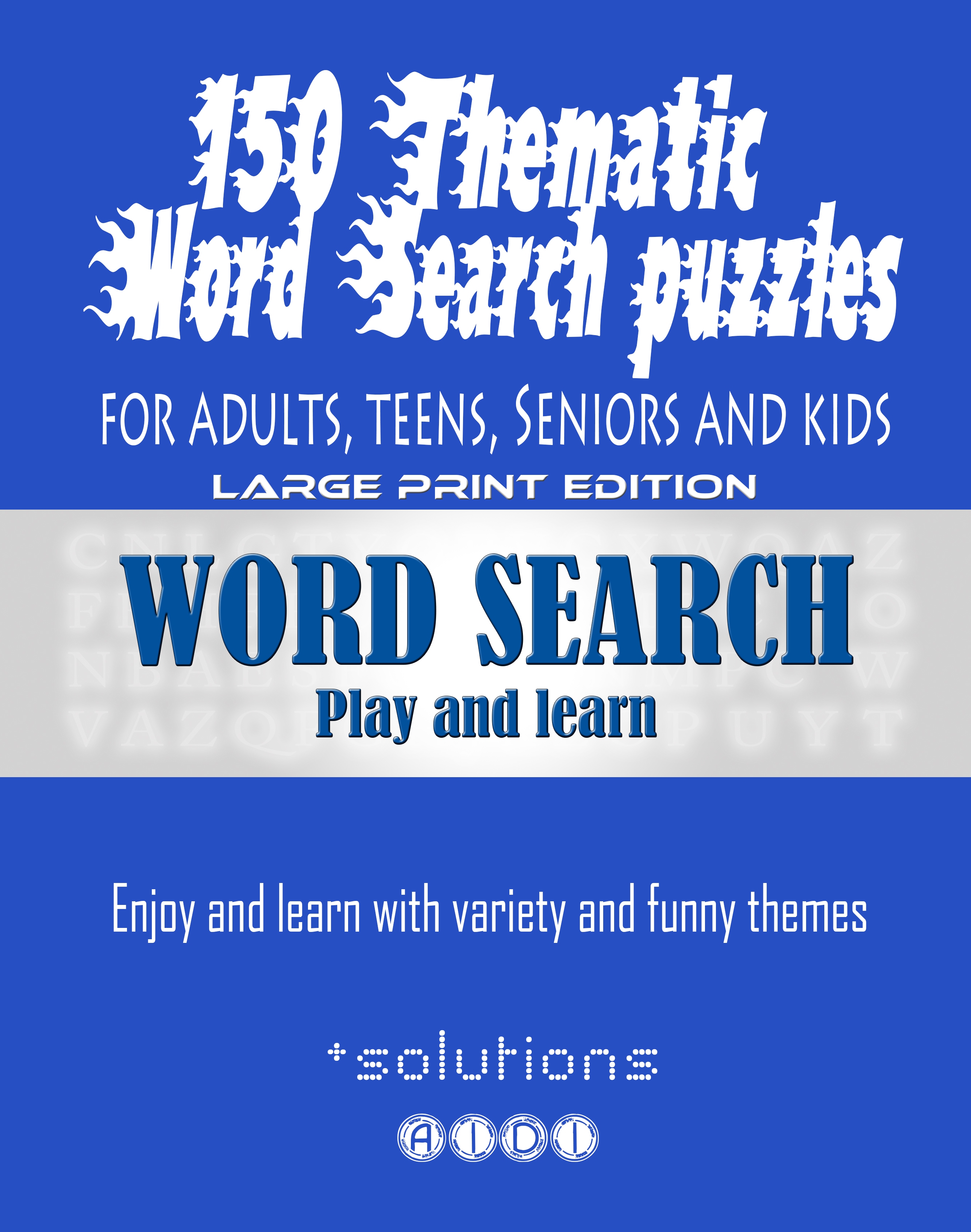 150 Thematic Word Search Puzzles for Adults, Teens, Seniors and Kids by ...