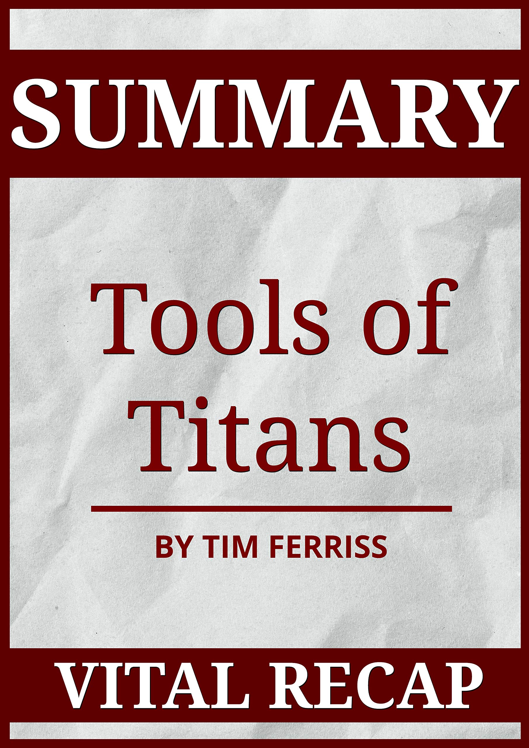 Summary of Tools Of Titans by Vital Recap | Goodreads