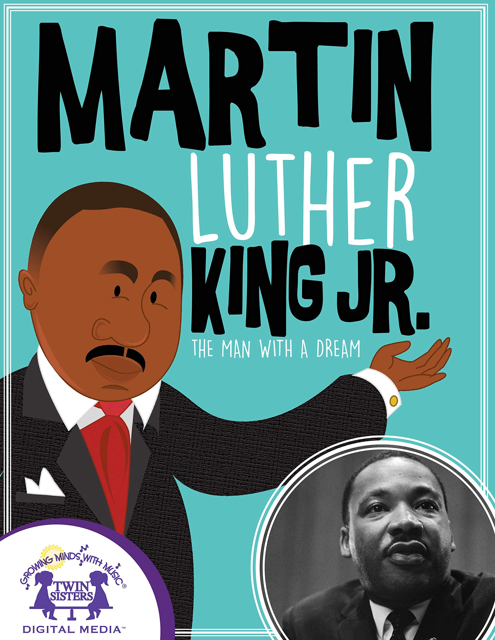 Martin Luther King Jr. - The Man With A Dream by Kim Mitzo Thompson ...