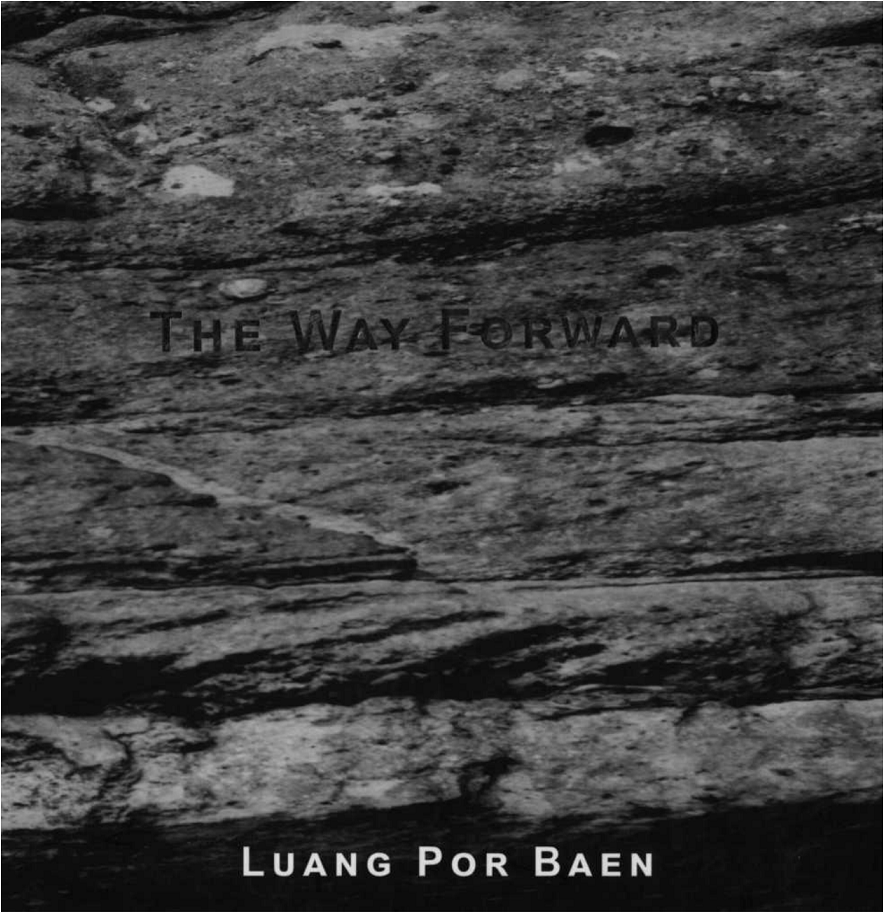 The Way Forward by Luang Por Baen | Goodreads