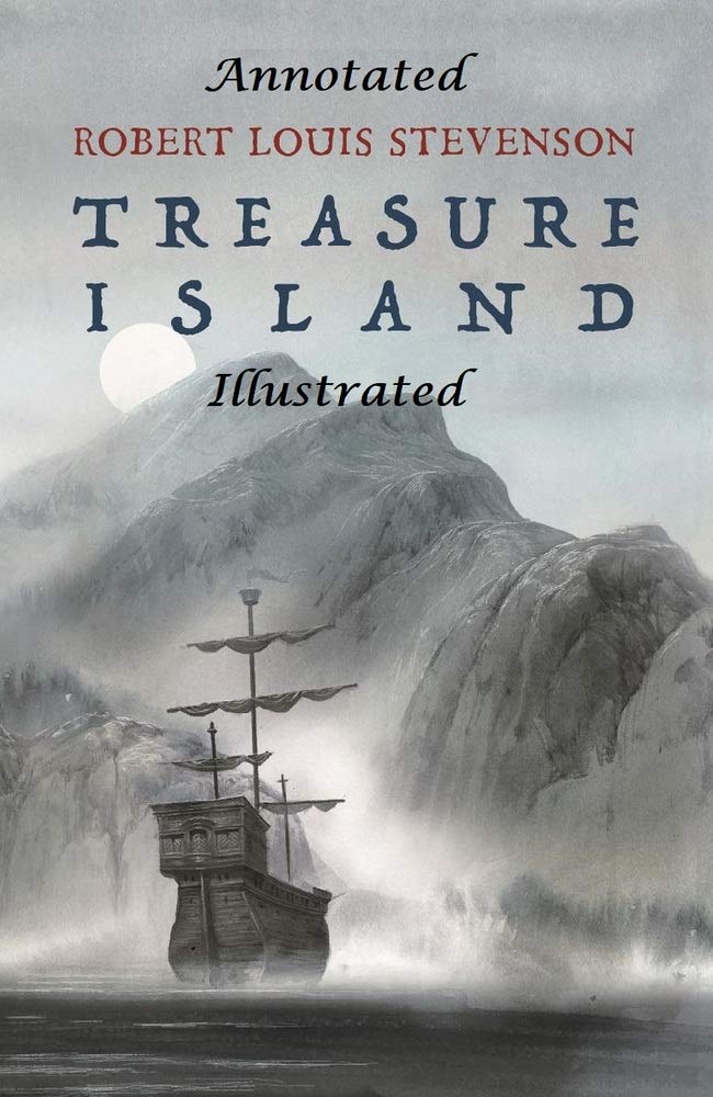 Treasure Island By Robert Louis Stevenson The New Fully Annotated ...