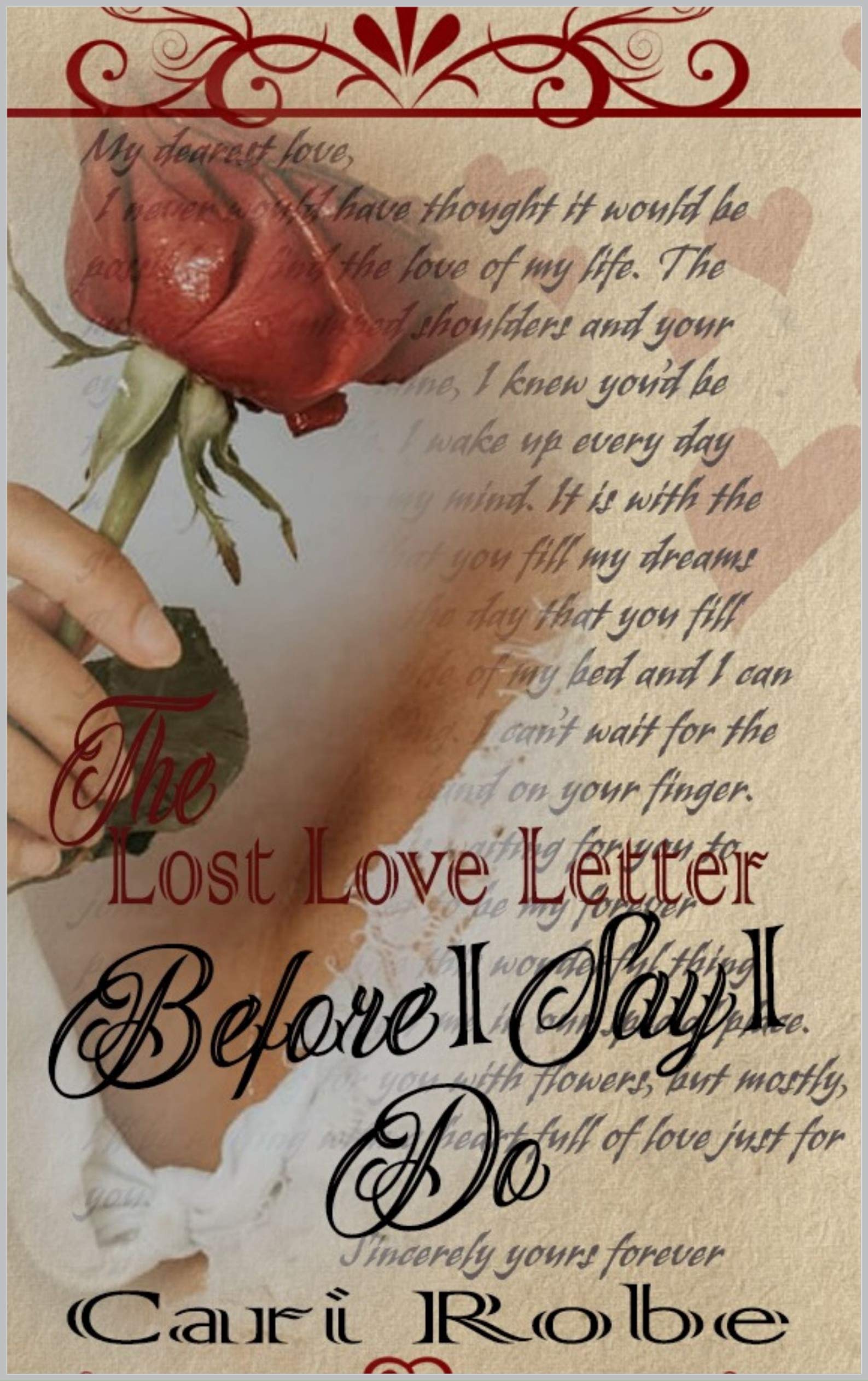 The Lost Love Letter: Before I Say I Do by Cari Robe | Goodreads