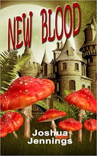 New Blood by Joshua Patrick Jennings | Goodreads