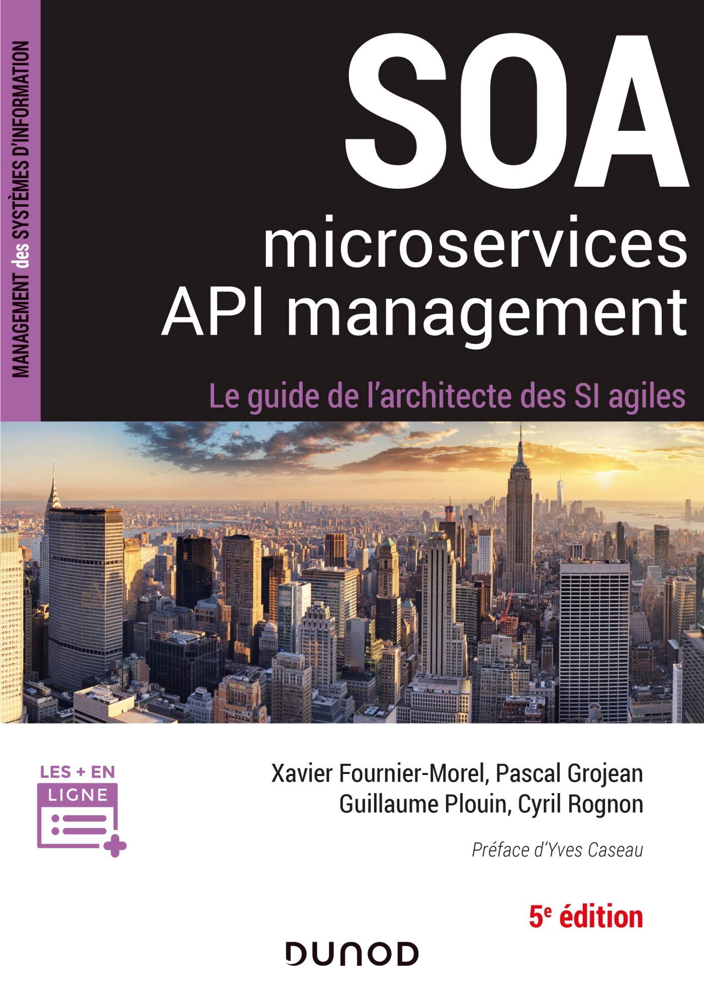 SOA, Microservices, API management : Le guide de l'architecte d'un SI agile (Management des ...
