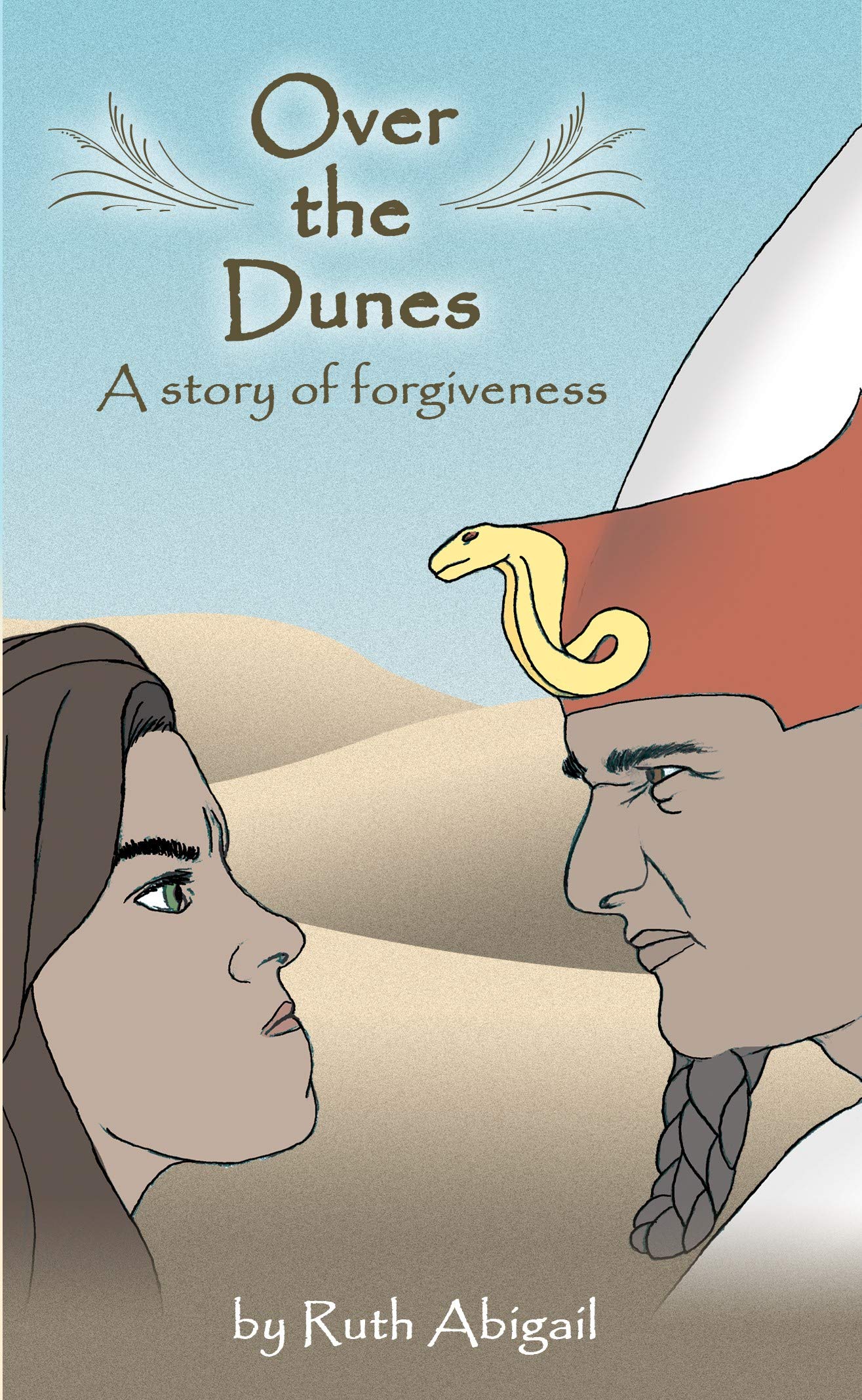 Over the Dunes: A Story of Forgiveness by Ruth Abigail | Goodreads