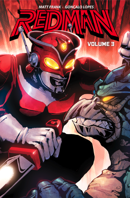 Redman: The Kaiju Hunter Volume 3 by Matt Frank | Goodreads
