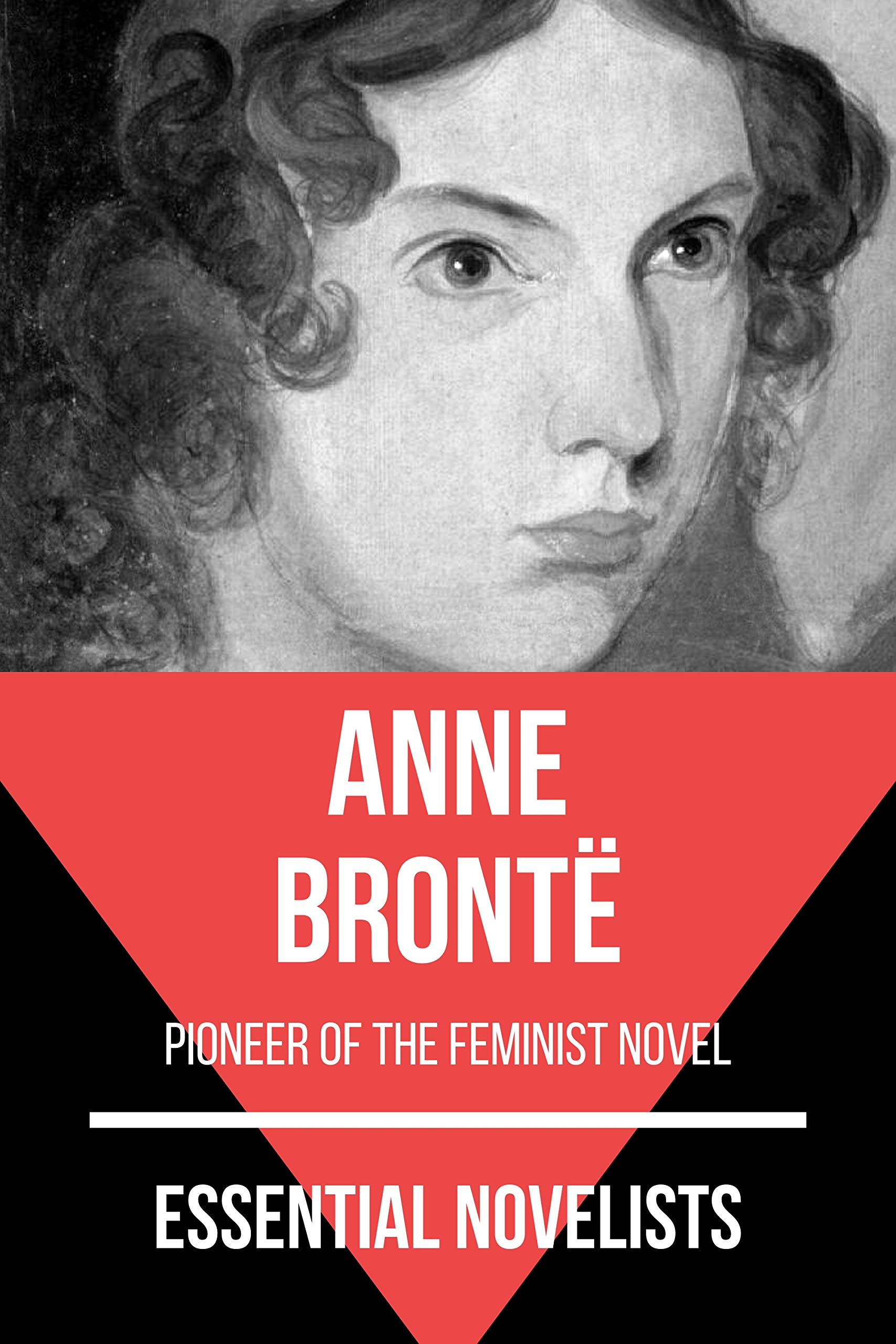 Essential Novelists - Anne Brontë: pioneer of the feminist novel by ...