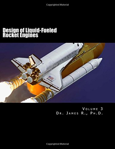 Design of Liquid-Fueled Rocket Engines: Volume 3 by James R. | Goodreads