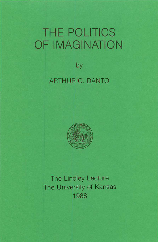 The Politics of Imagination by Arthur C. Danto | Goodreads