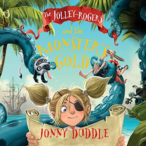 The Jolly-Rogers and the Monster's Gold by Jonny Duddle | Goodreads
