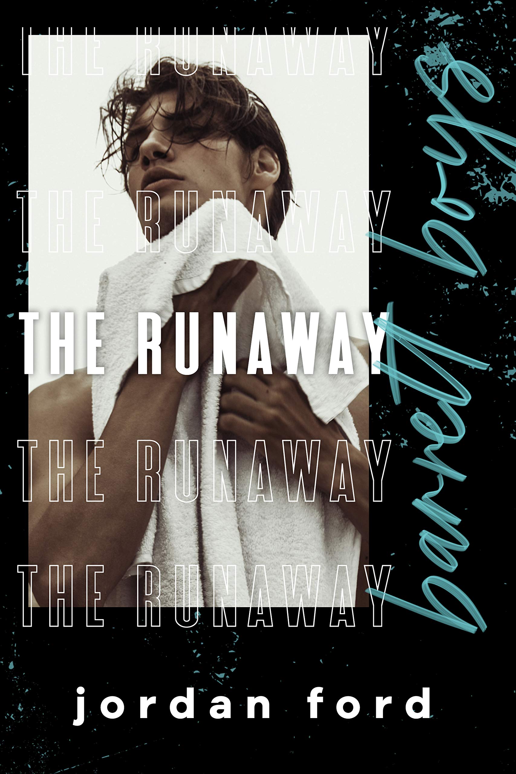 The Runaway (Barrett Boys #1) by Jordan Ford | Goodreads