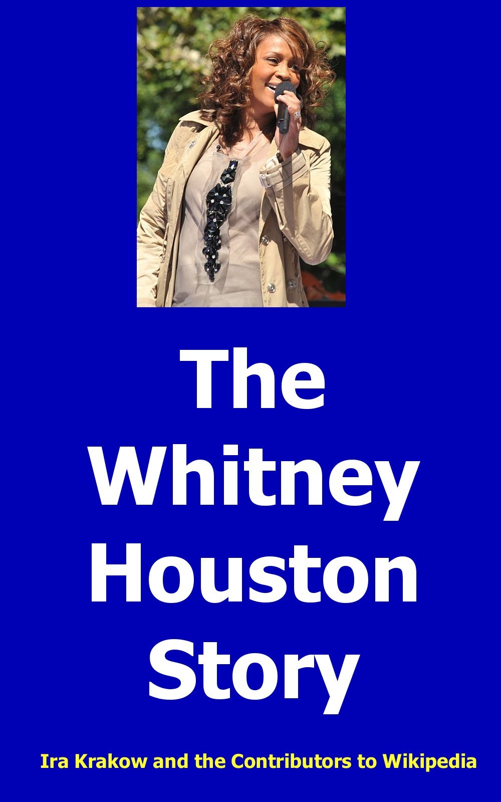 The Whitney Houston Story by Ira Krakow | Goodreads