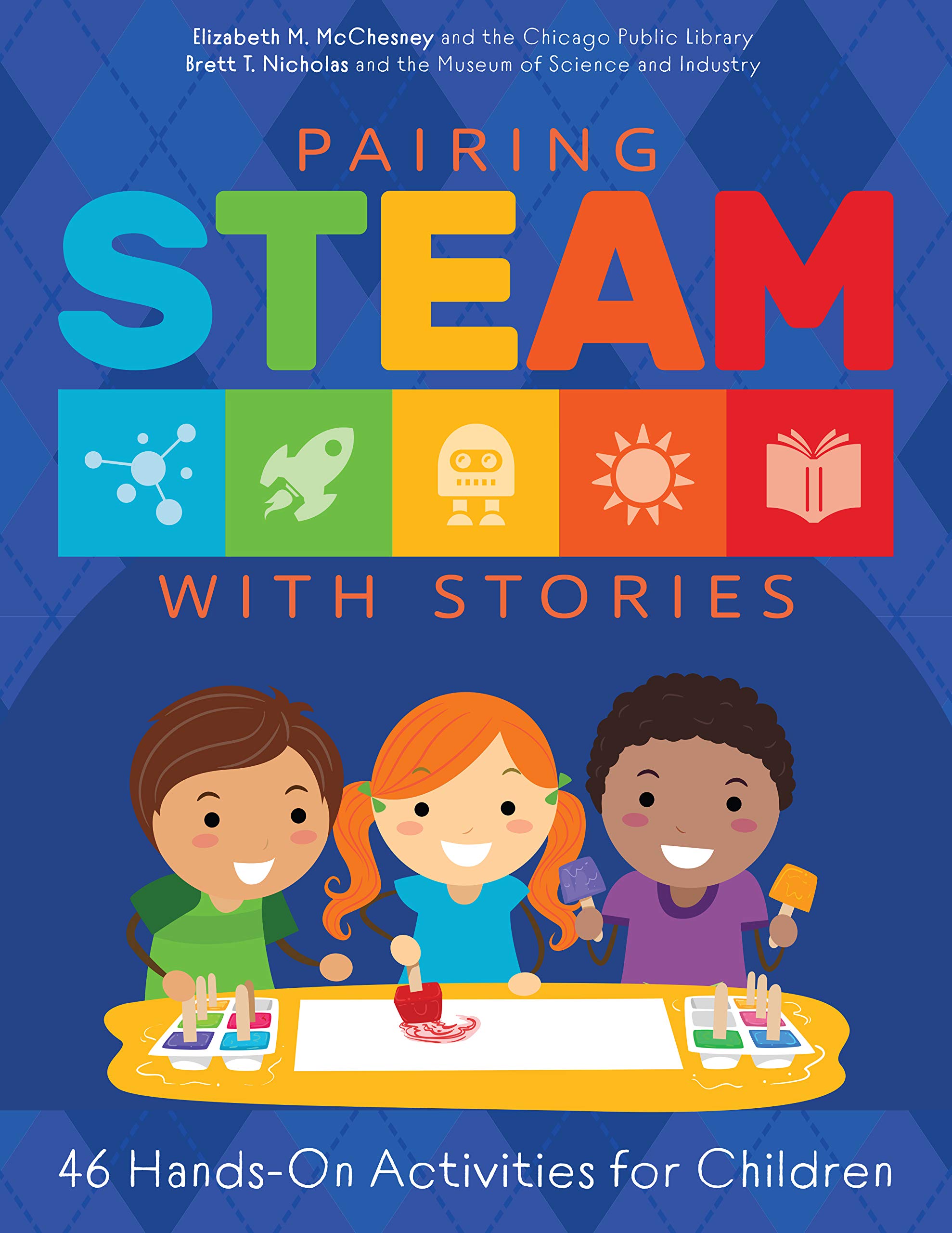 Pairing STEAM with Stories: 46 Hands-On Activities for Children by ...