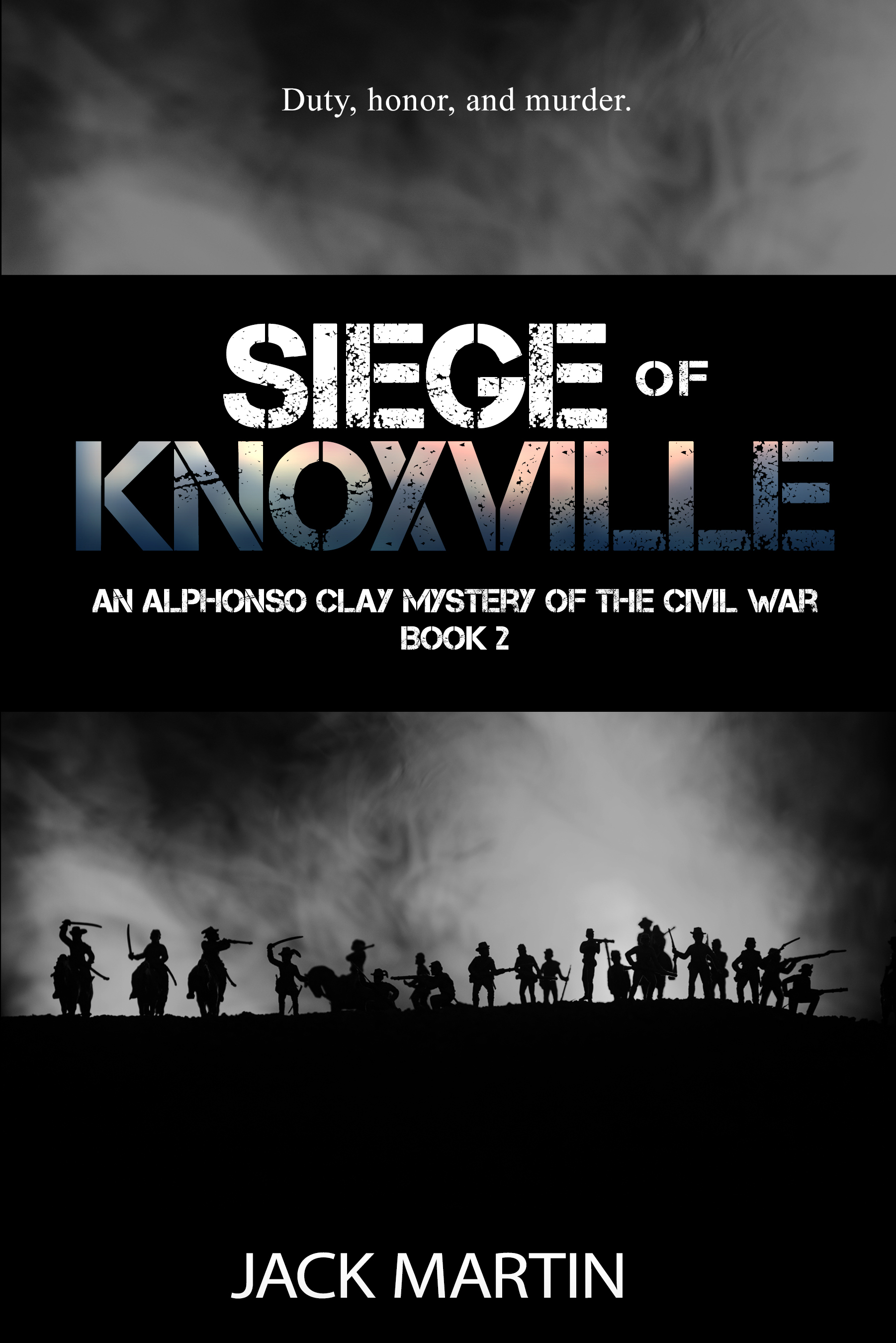 Siege of Knoxville by Jack Martin | Goodreads