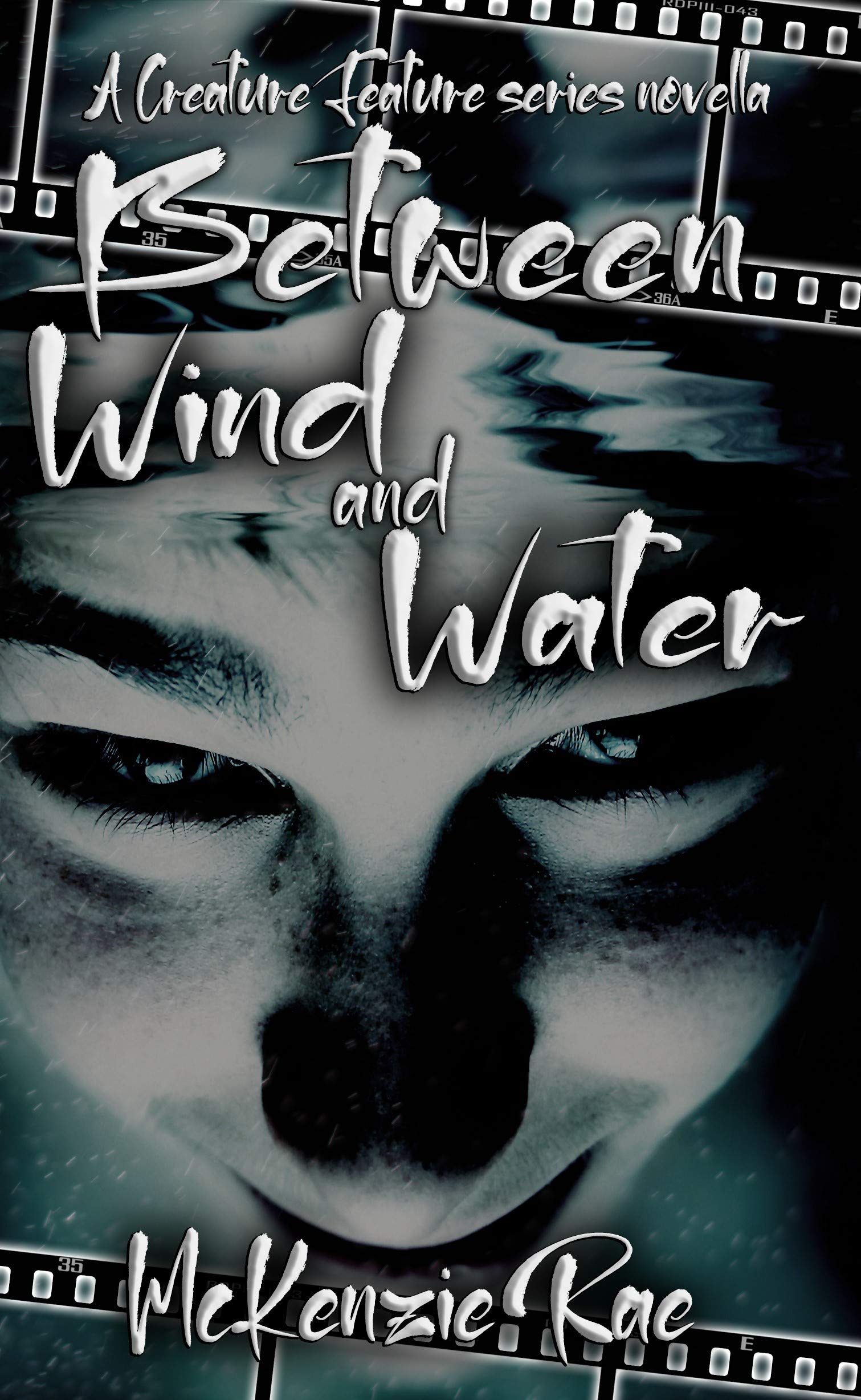 Between Wind and Water: A Creature Feature Series Novella by McKenzie ...