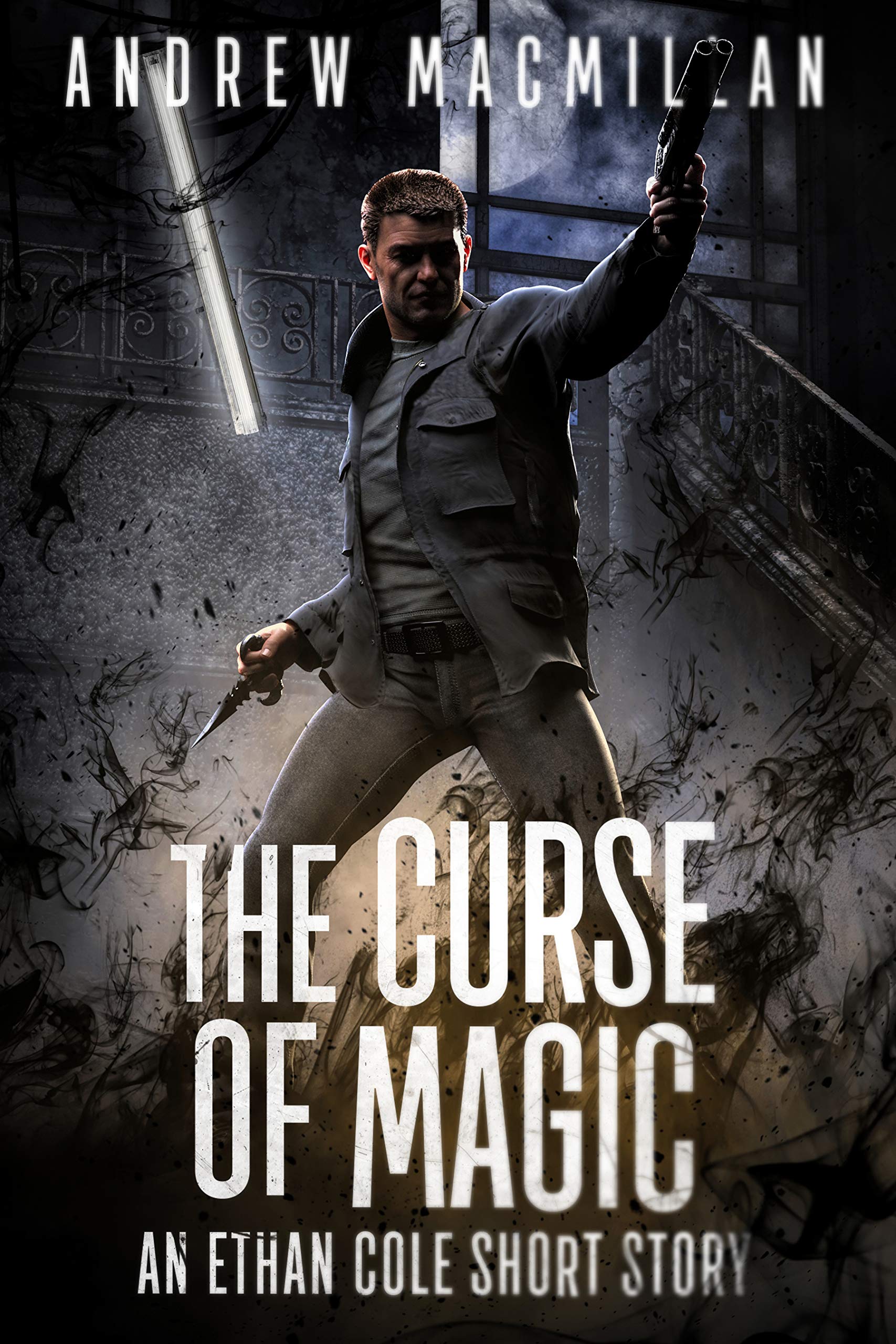 The Curse of Magic: An Ethan Cole Short Story by Andrew Macmillan | Goodreads