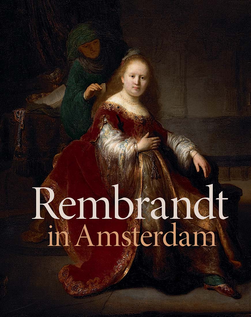 Rembrandt in Amsterdam: Creativity and Competition by Stephanie S ...
