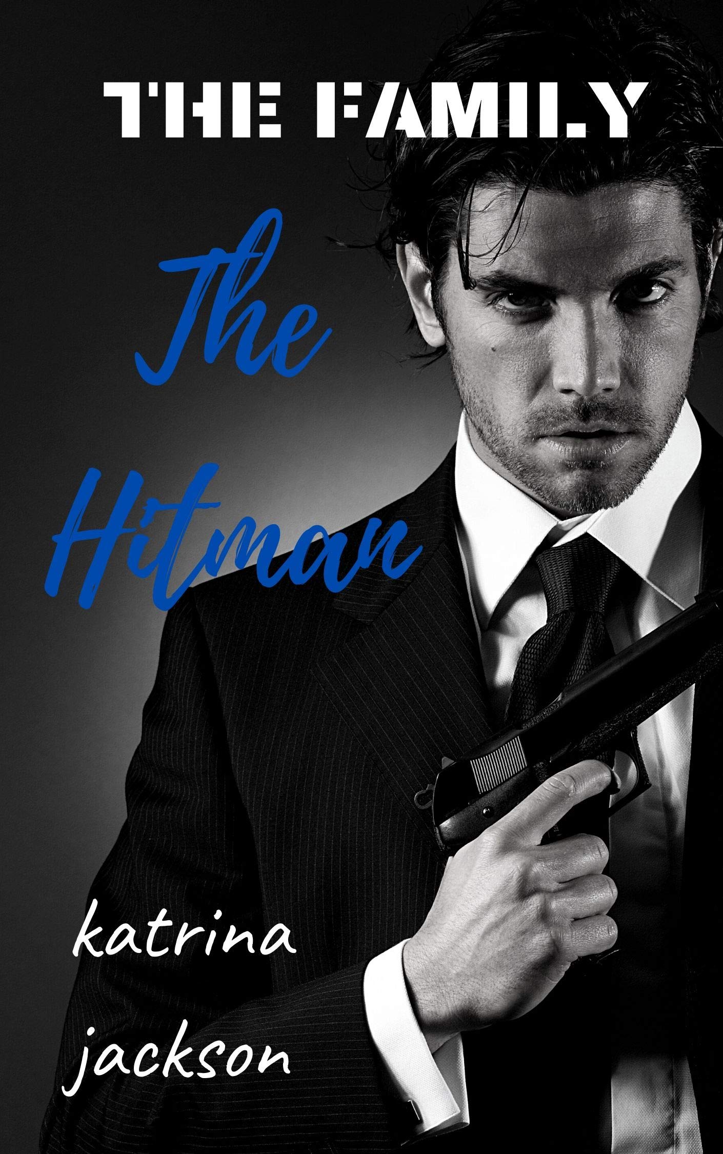 The Hitman (The Family, #2) by Katrina Jackson | Goodreads