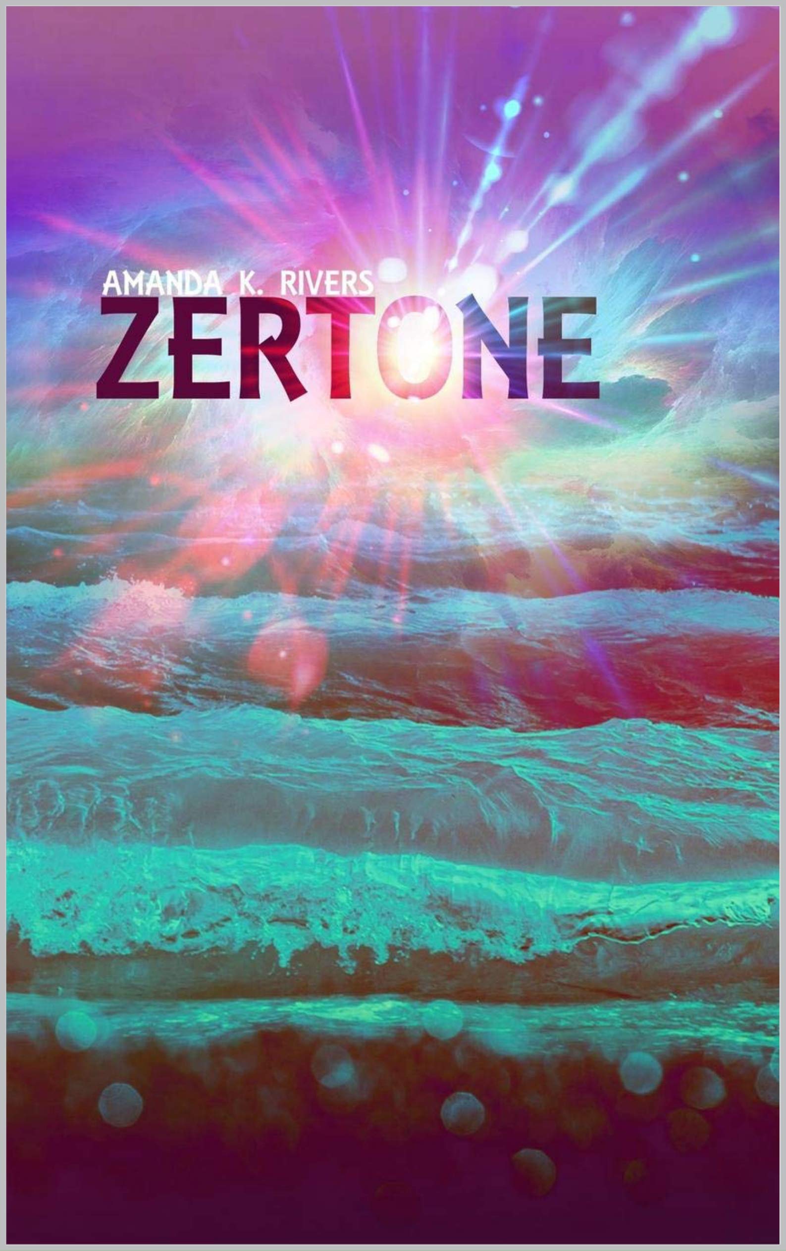 Zertone (Zertone series) by Amanda Rivers | Goodreads