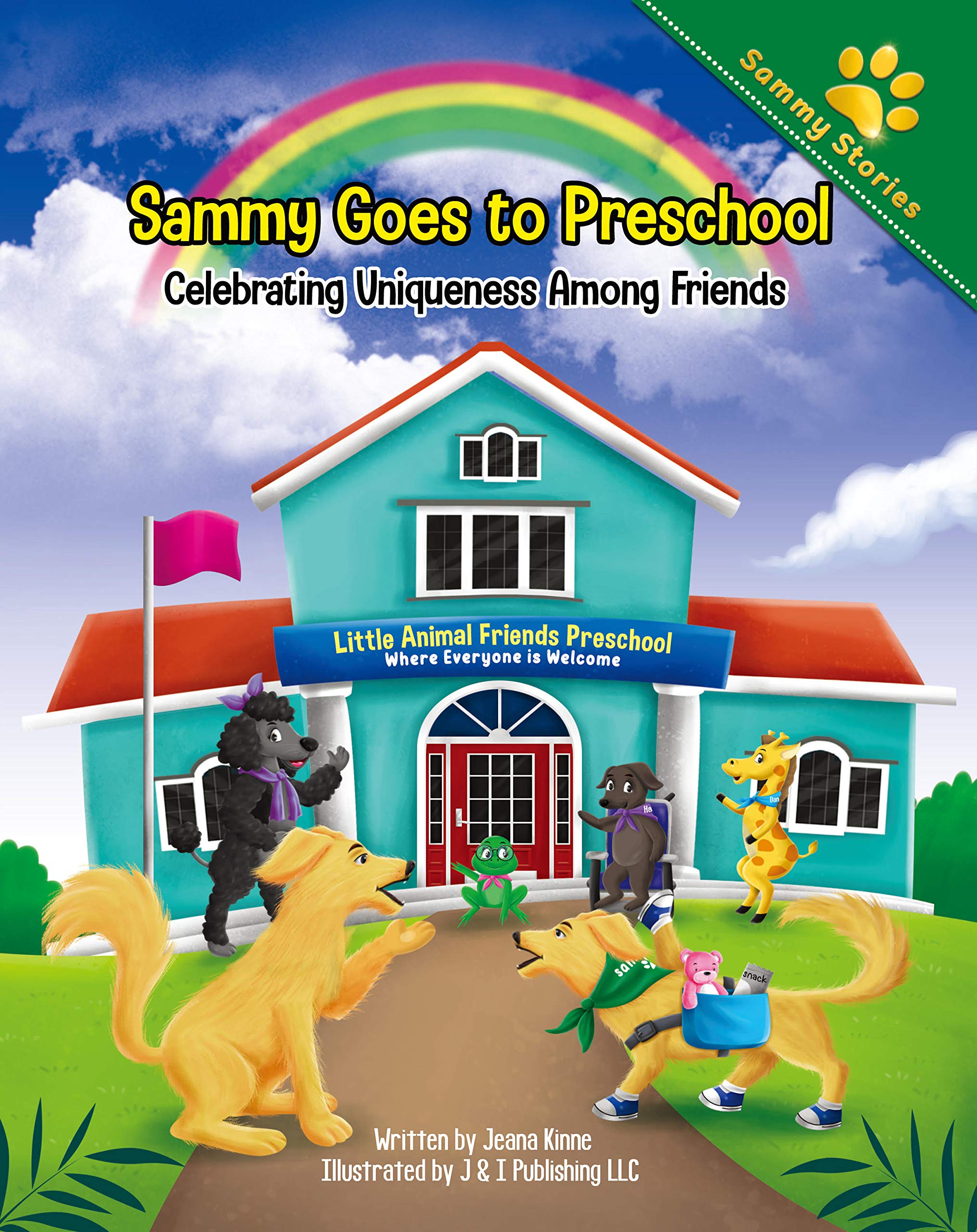 Sammy Goes to Preschool: Celebrating Diversity Among Friends: Where ...