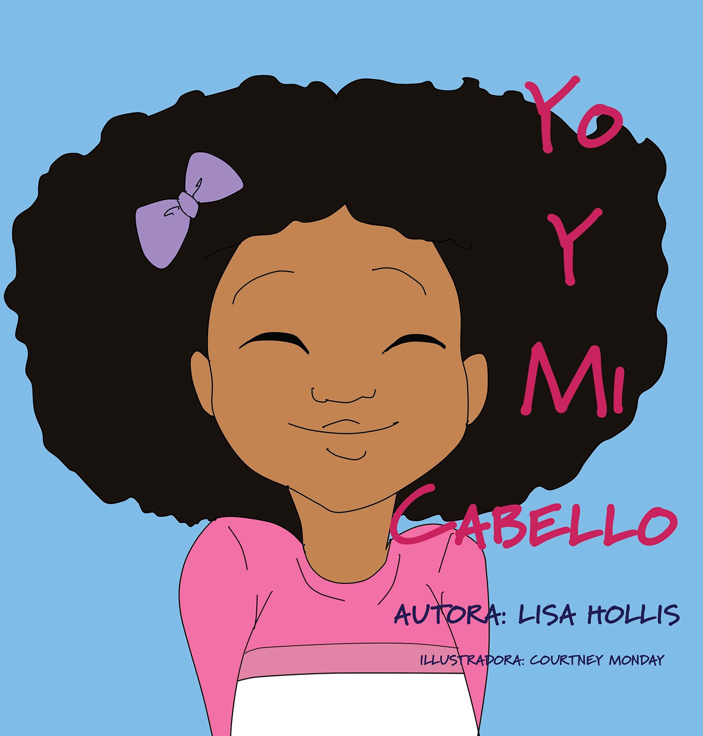 Yo y Mi Cabello (French Edition) by Lisa Hollis | Goodreads