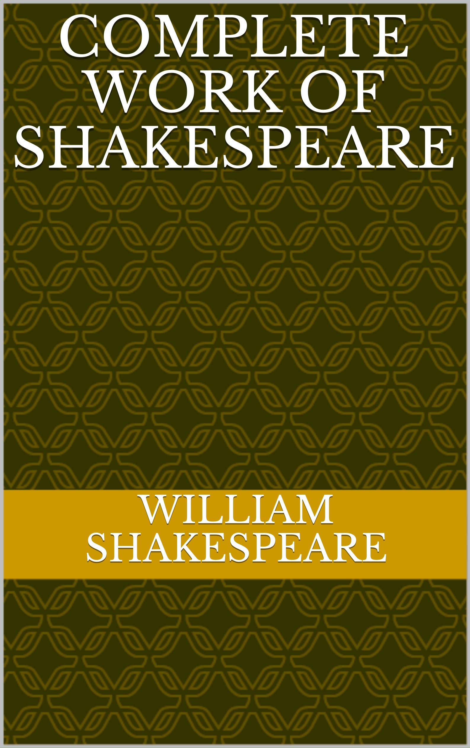 Complete work of Shakespeare by William Shakespeare | Goodreads