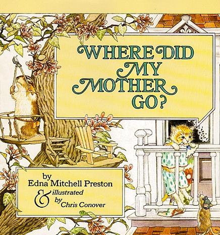 Where Did My Mother Go? by Edna Mitchell Preston | Goodreads