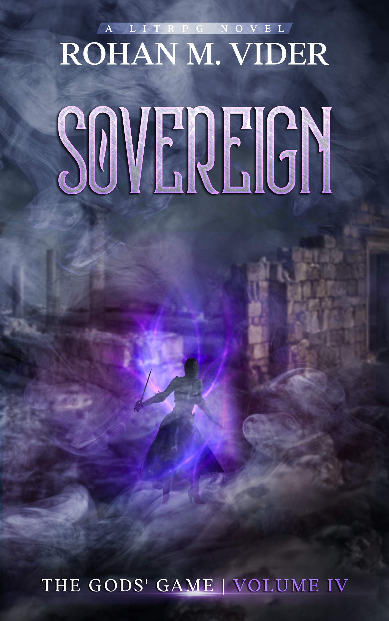 Sovereign (The Gods Game #4) by Rohan M. Vider | Goodreads