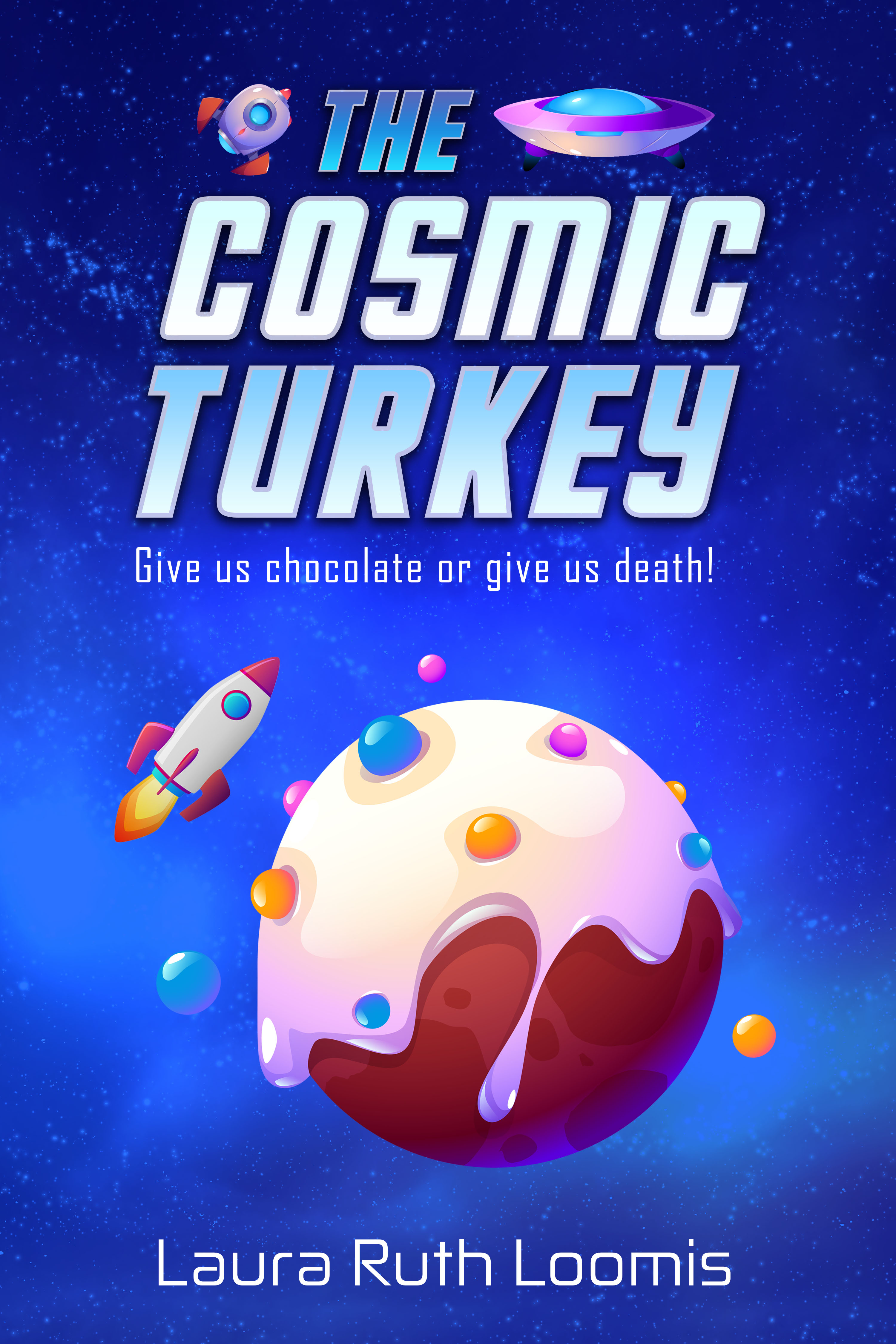 The Cosmic Turkey by Laura Ruth Loomis | Goodreads