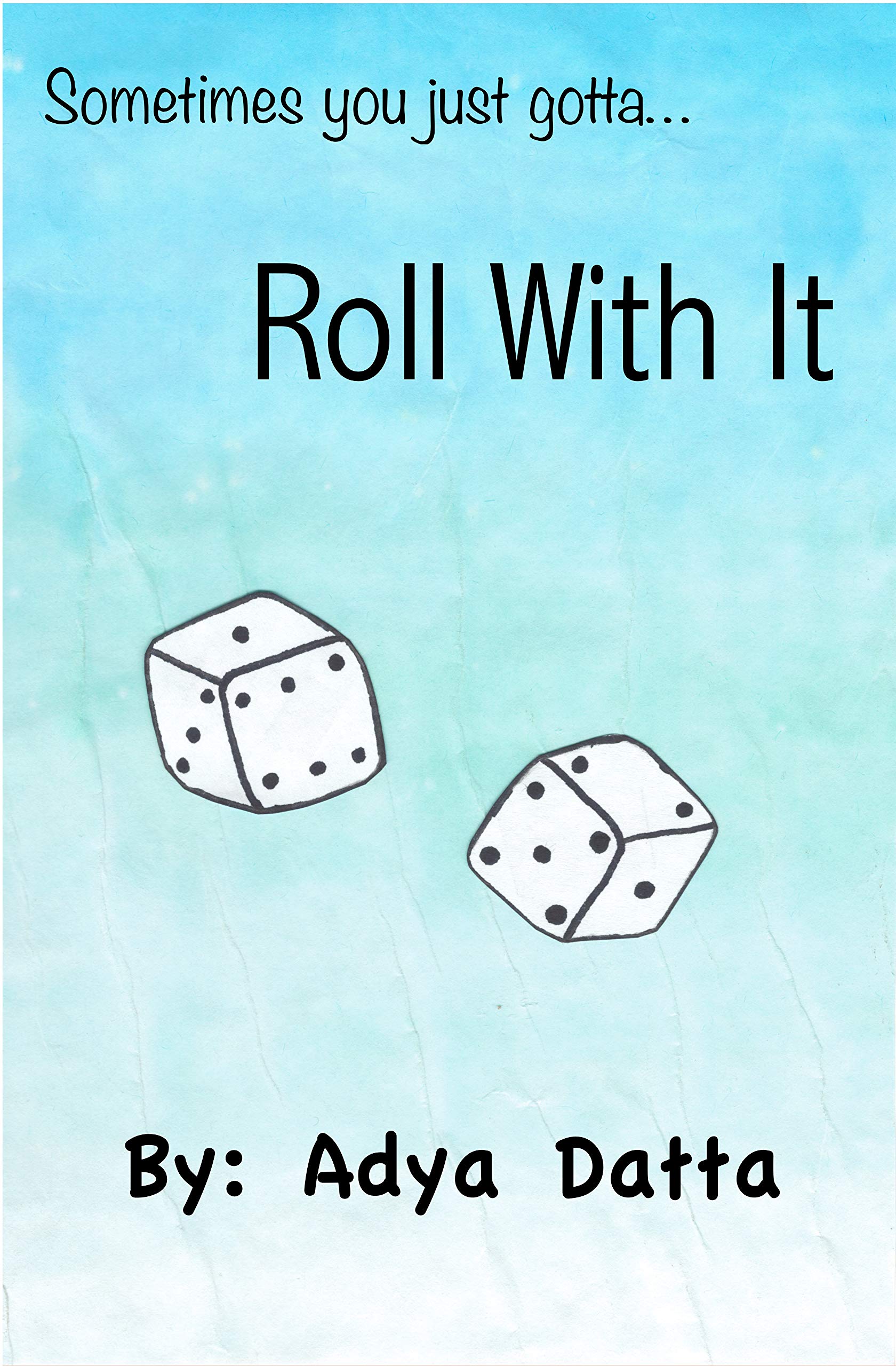 Roll With It by Adya Datta | Goodreads