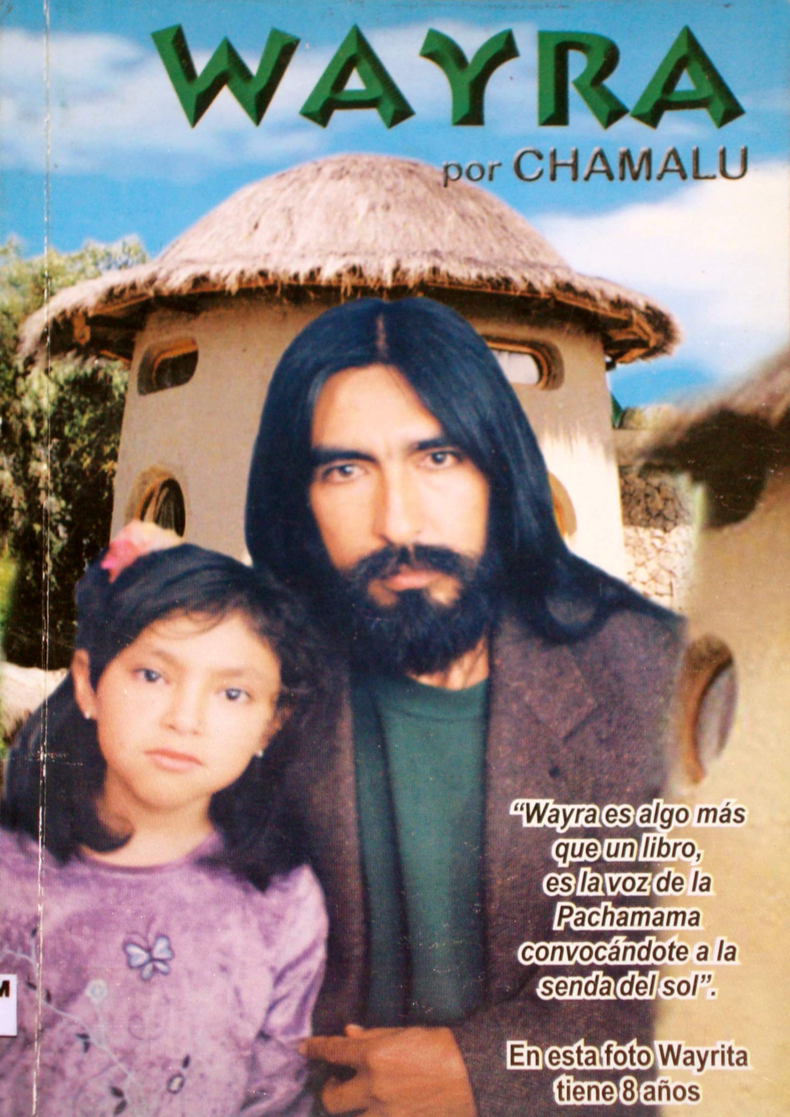 Wayra: Wayra es algo más que un libro, es la voz de la Pachamama ...