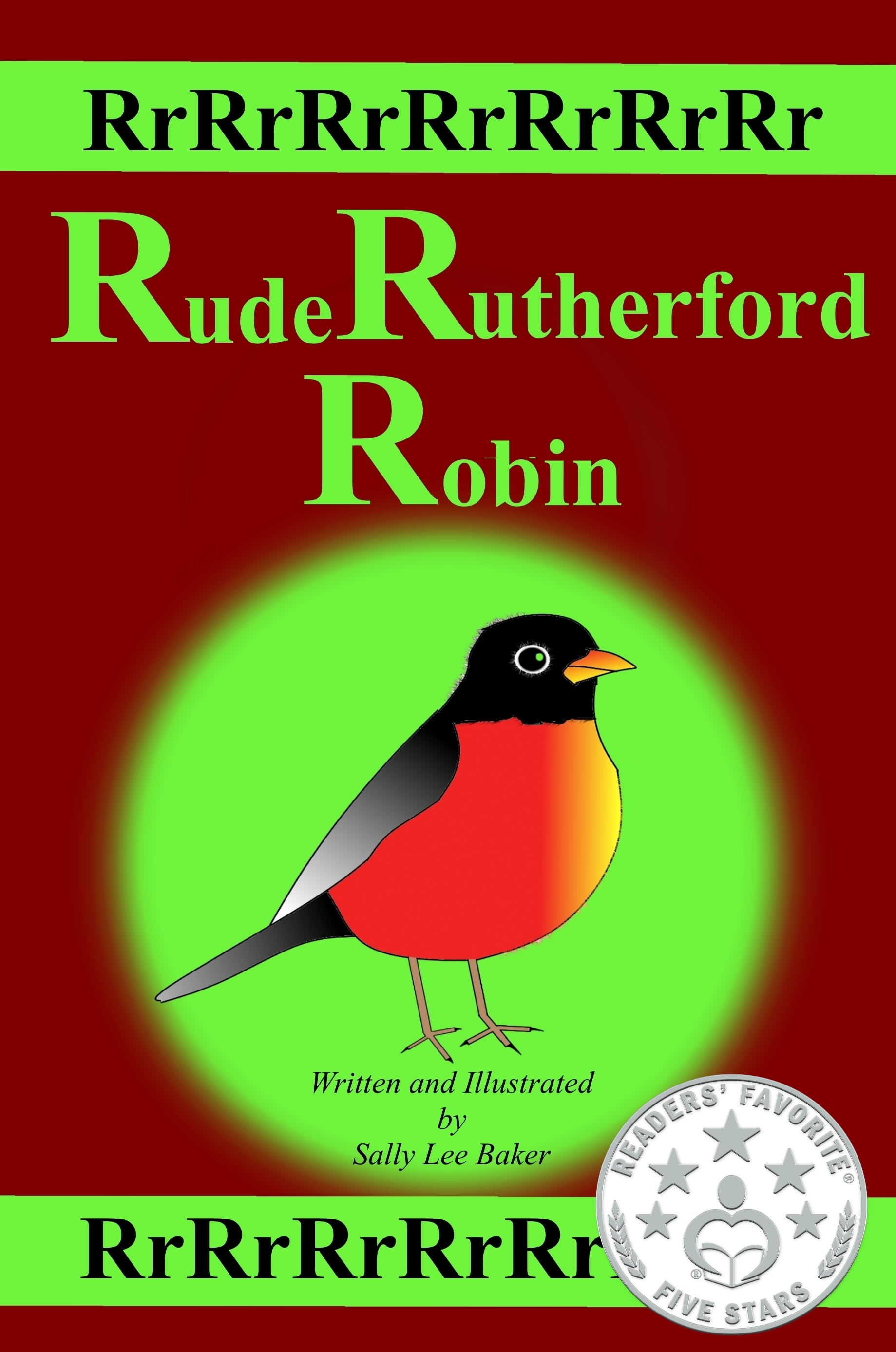 Rude Rutherford Robin: A Fun Tale Brought to You by the Letter "R." by ...