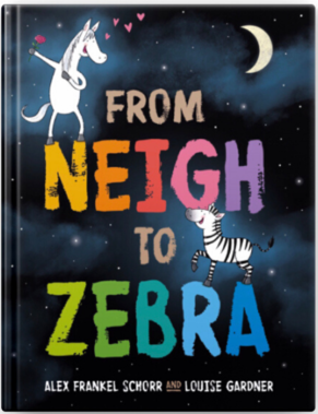 From Neigh to Zebra by Alex Frankel Schorr | Goodreads