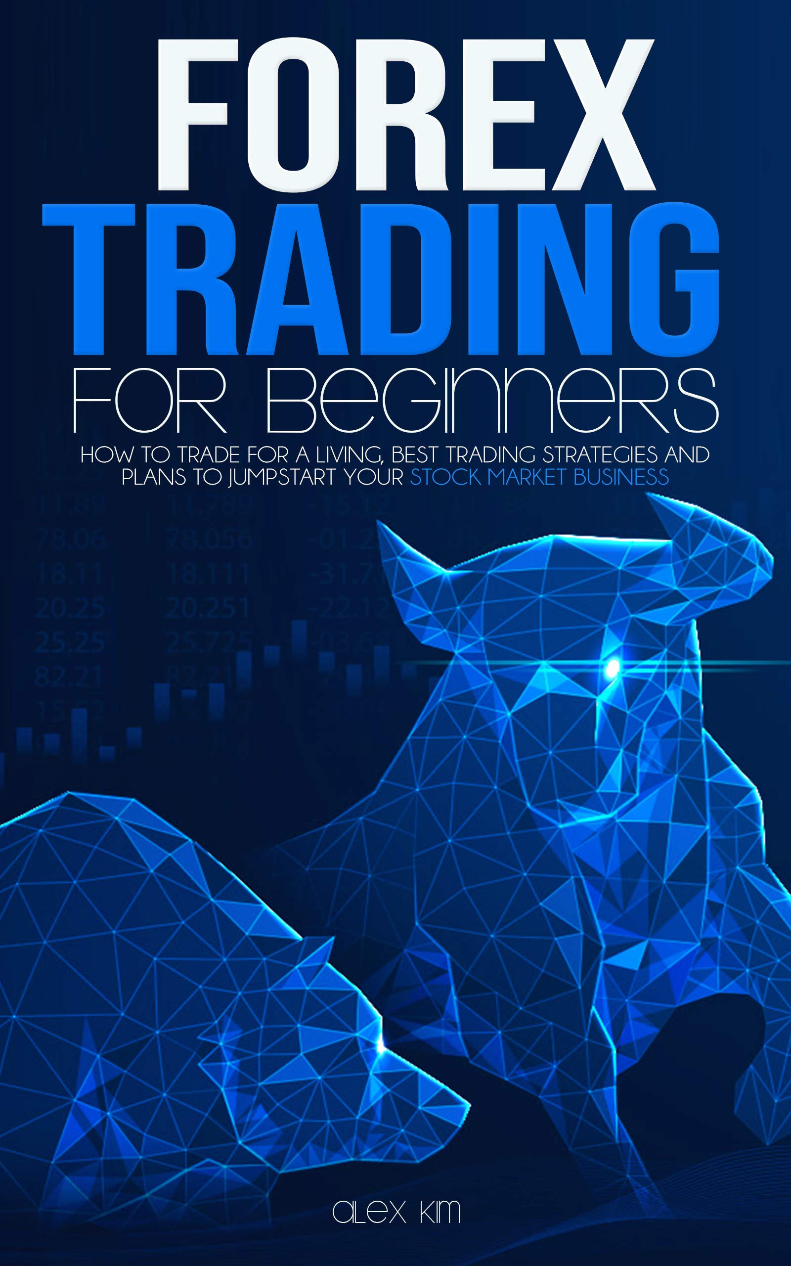Forex Trading for Beginners: How to Trade for a living, best Trading ...