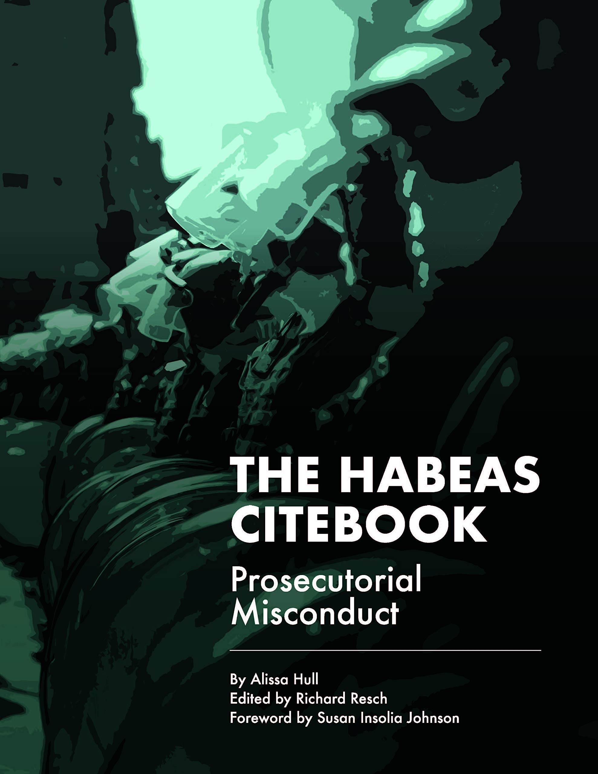 The Habeas Citebook-Prosecutorial Misconduct by Alissa Hall | Goodreads