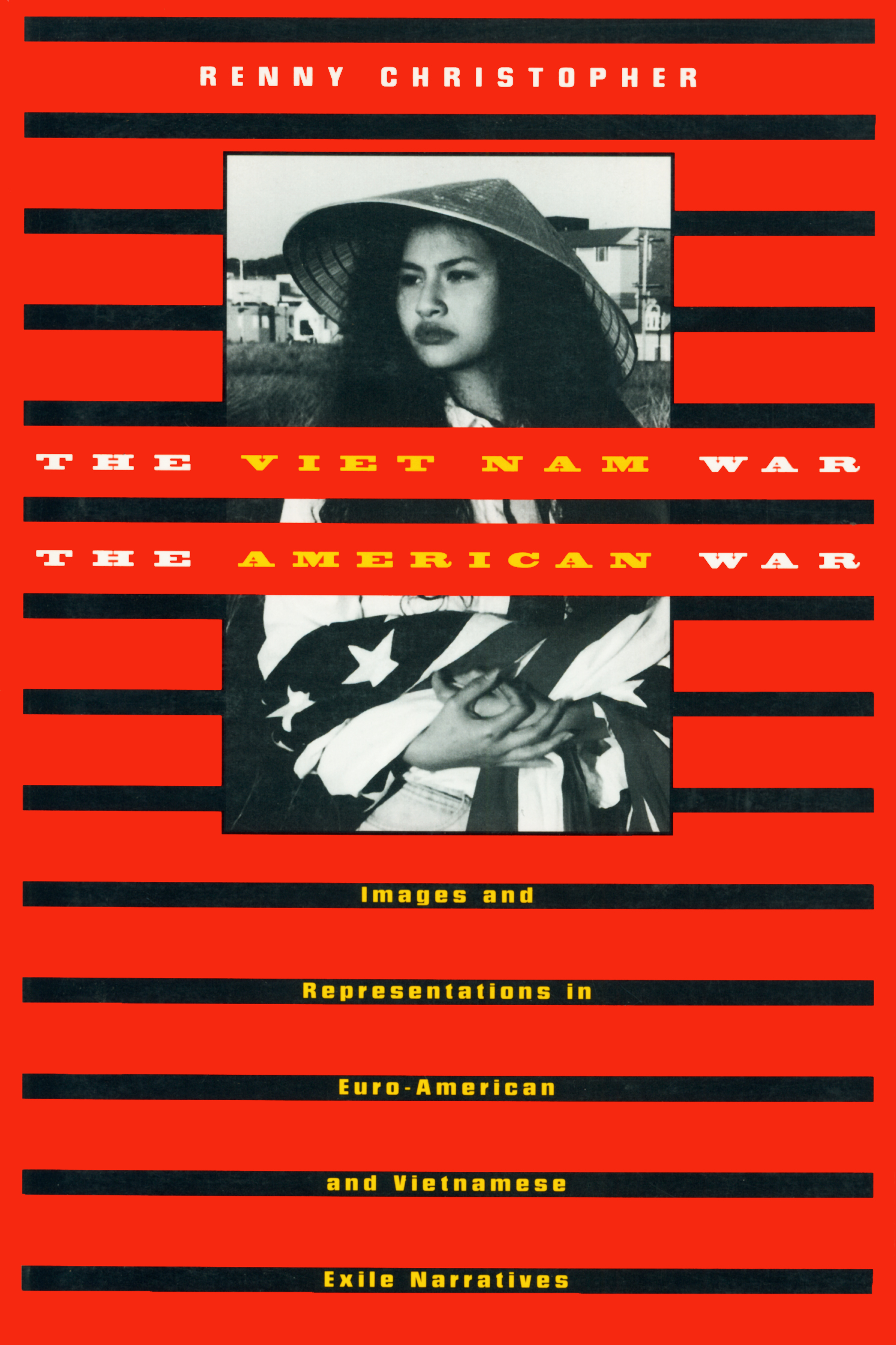 The Viet Nam War/The American War: Images and Representations in Euro ...