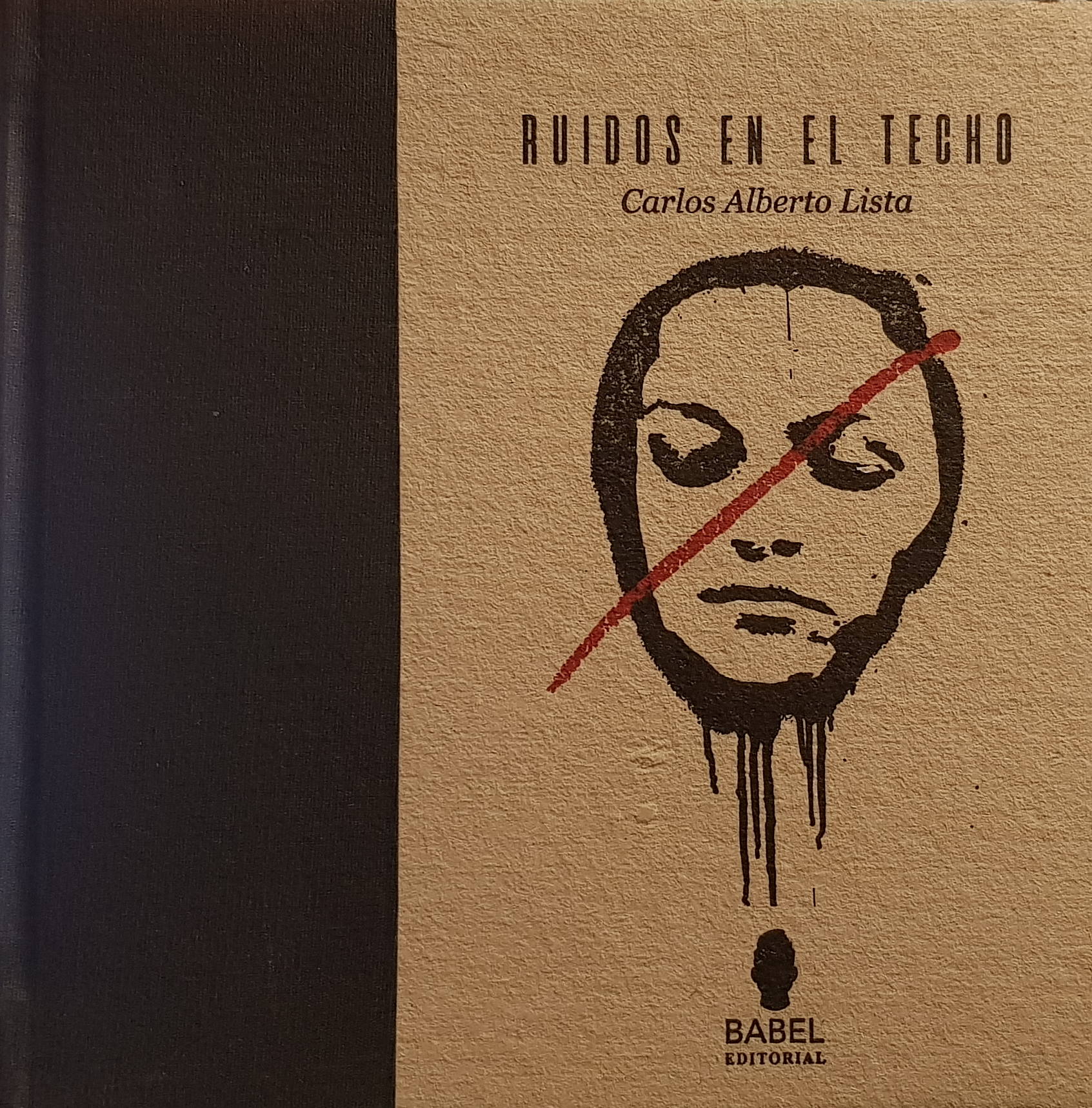 Ruidos en el techo by Carlos Alberto Lista | Goodreads