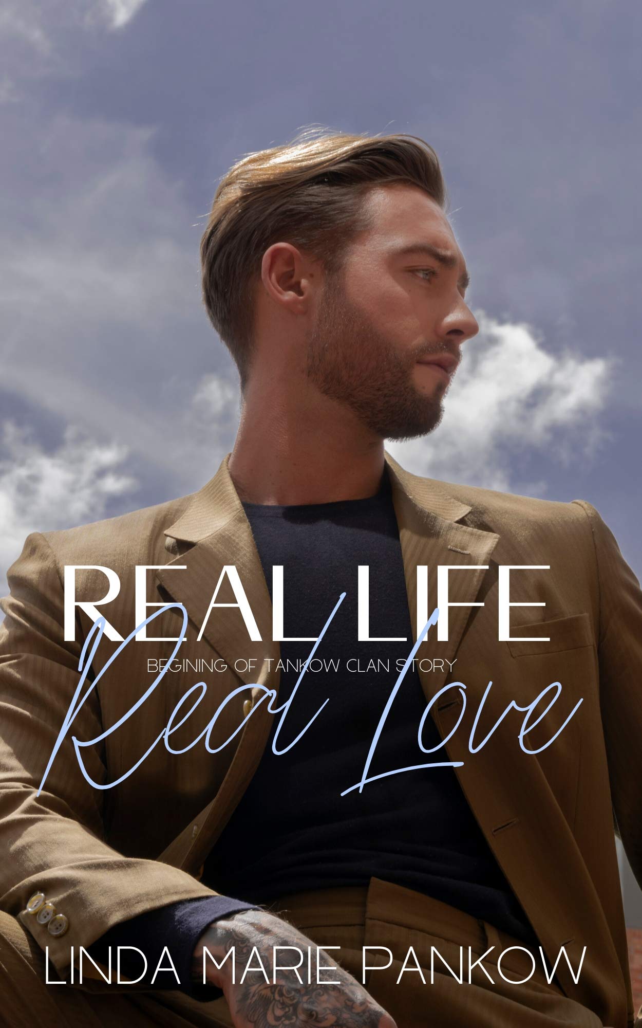 Real Life Real Love: A Story Of Multiple Loves by Linda Marie Pankow ...