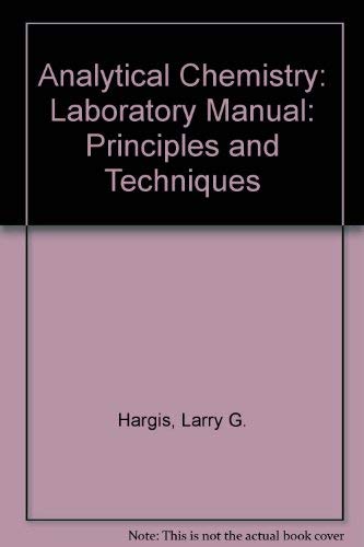 Analytical Chemistry: Principles and Techniques: Laboratory Manual by ...