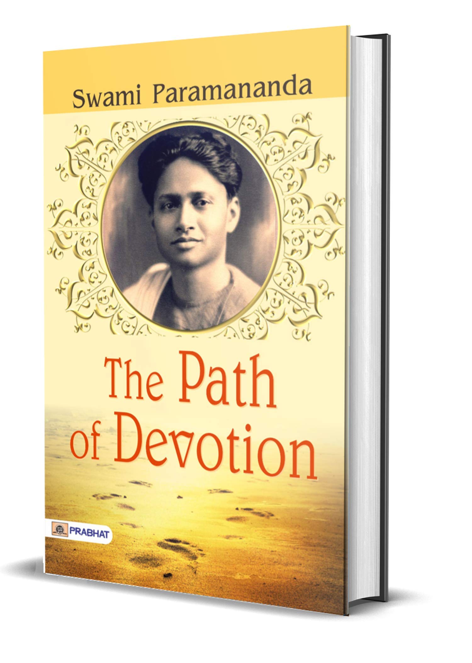 The Path of Devotion: Swami Paramananda's Spiritual Guidance on the ...