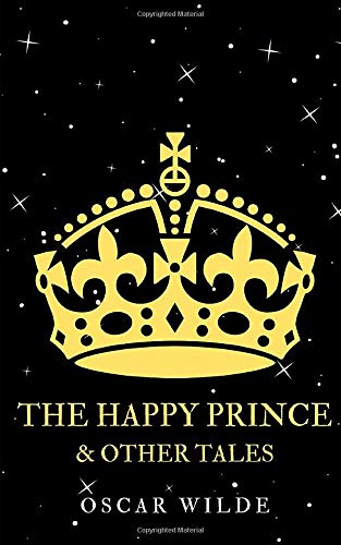 The Happy Prince & Other Tales by Oscar Wilde | Goodreads