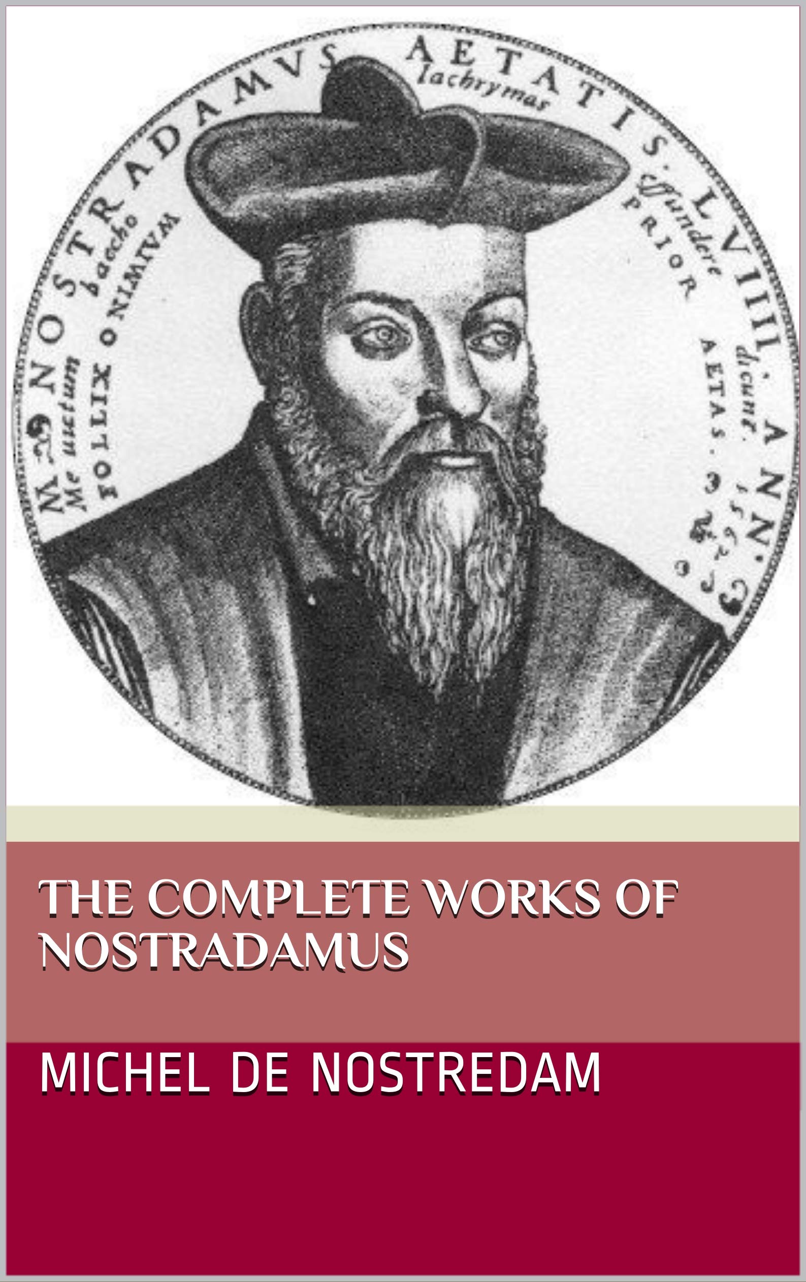 The Complete works of Nostradamus by Nostradamus | Goodreads