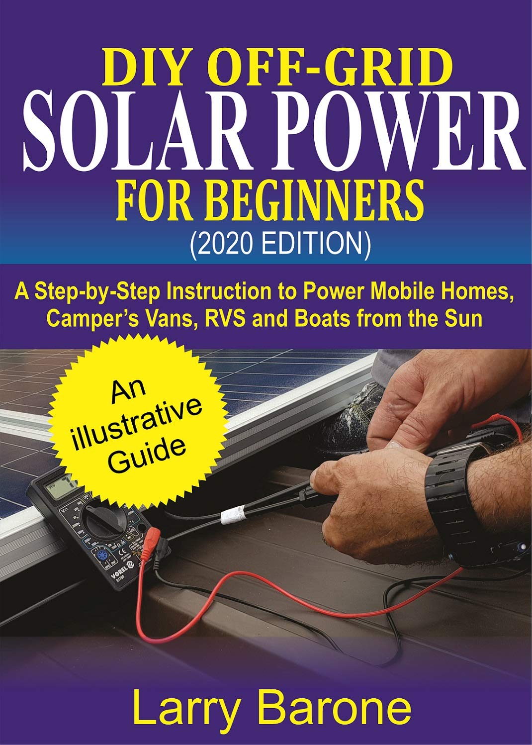 DIY Off-Grid Solar Power For Beginners (2020 Edition): A step-by-step ...