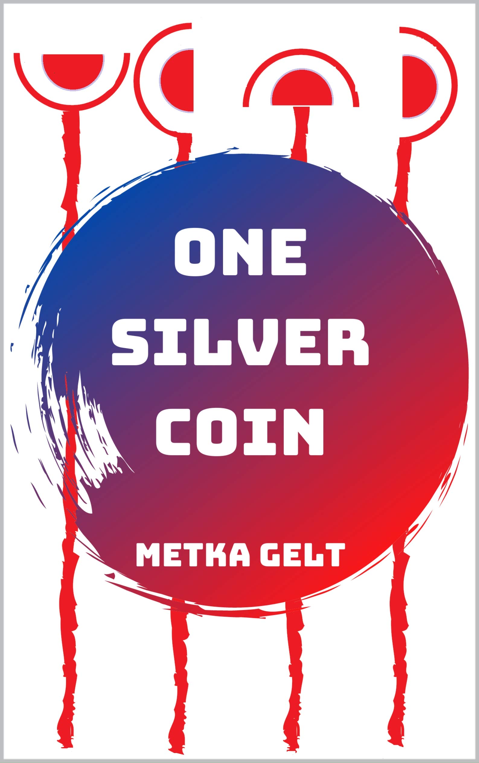 One Silver Coin by Metka Gelt | Goodreads