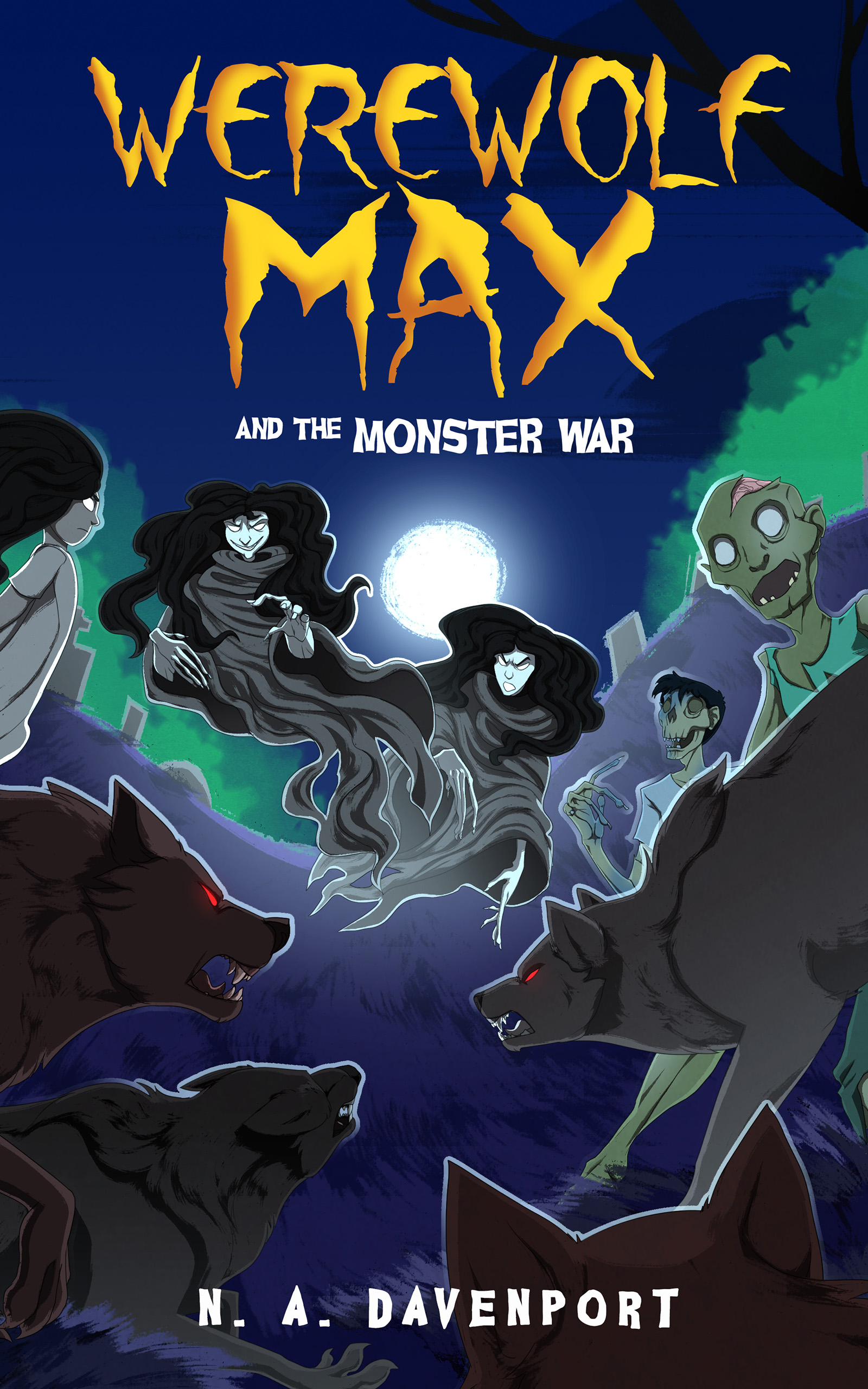 Werewolf Max and the Monster War (Werewolf Max #3) by N.A. Davenport ...