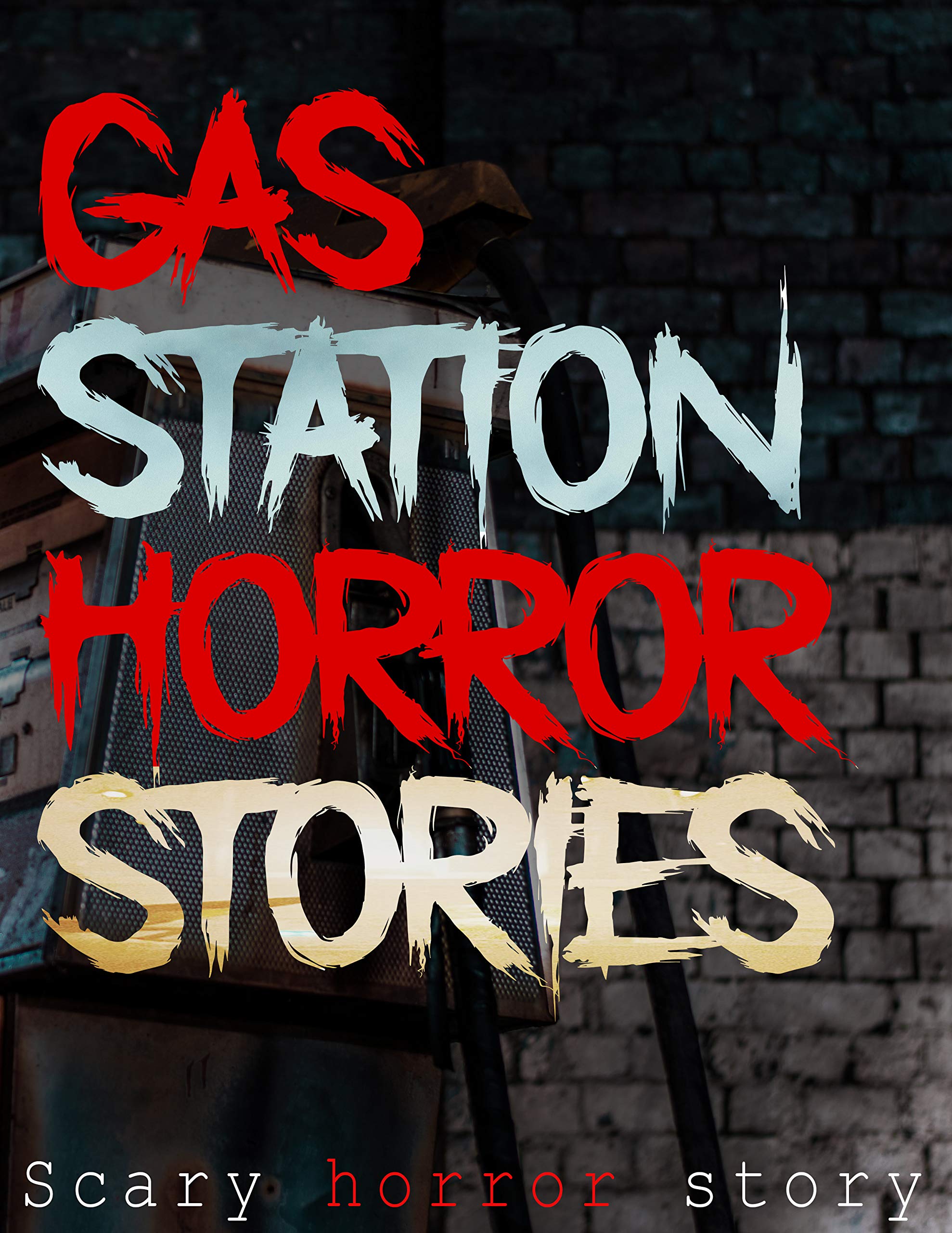 Gas Station Horror Stories: True Horror Scary Paranormal Ghost short ...