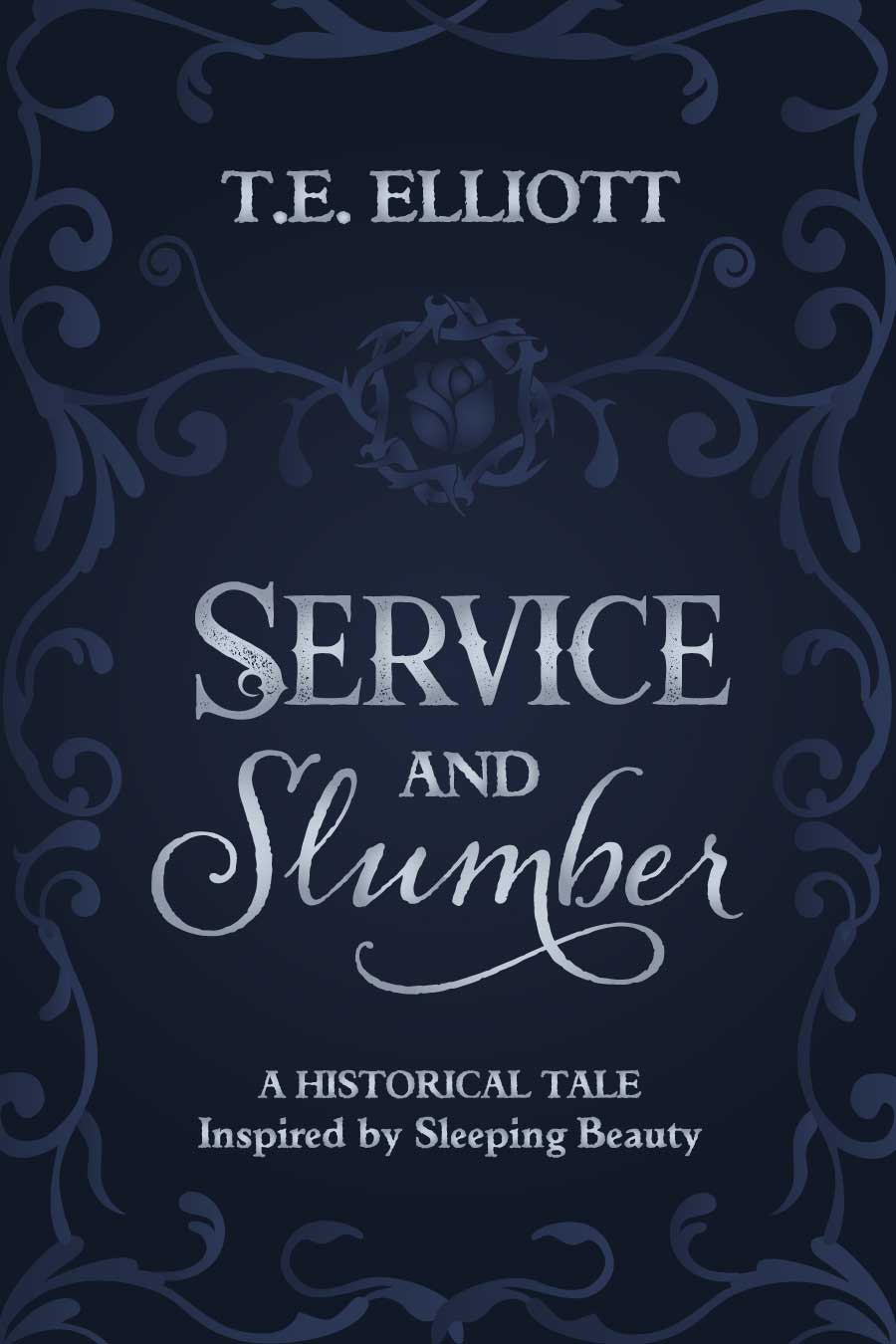 Service and Slumber: A Historical Tale Inspired by Sleeping Beauty by T ...